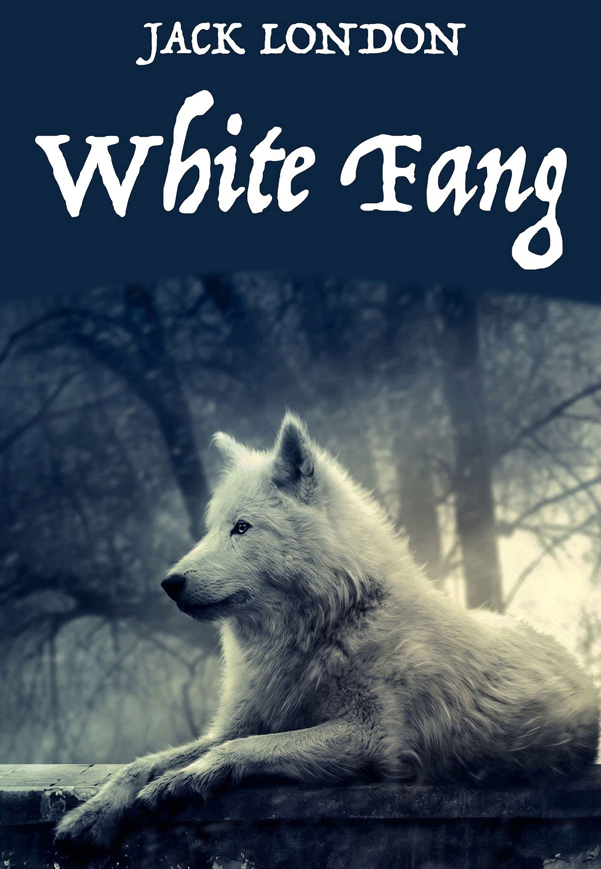 White Fang: Illustrated Edition by Jack London | Goodreads
