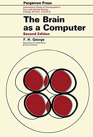 The Brain As Computer by Frank Honywill George | Goodreads