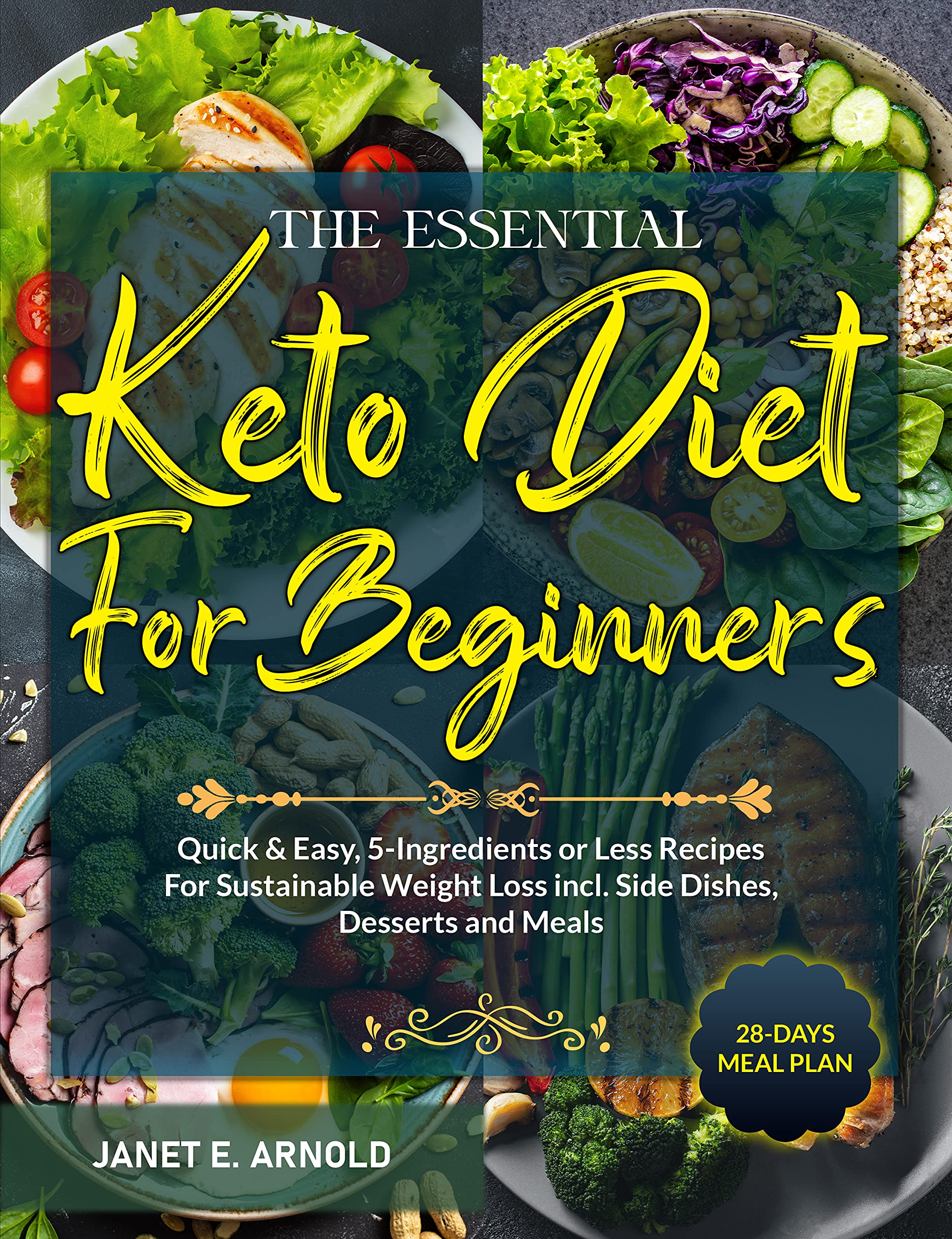 The Essential Keto Diet for Beginners: Quick & Easy, 5-Ingredients or ...