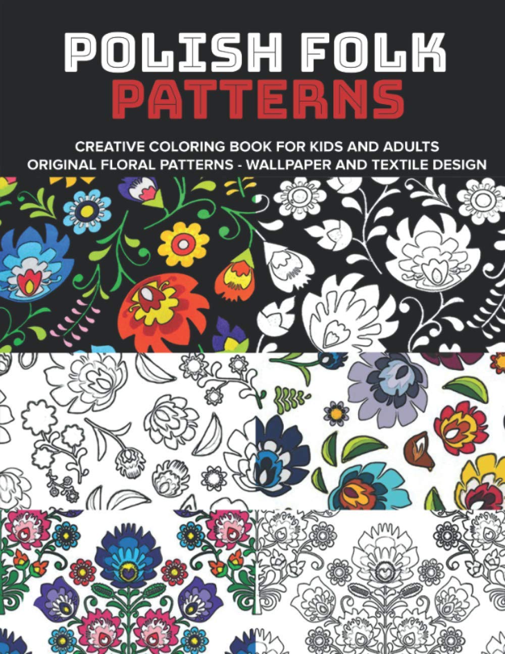 Polish Folk Patterns: Coloring Book For Kids & Adults, Original Floral ...
