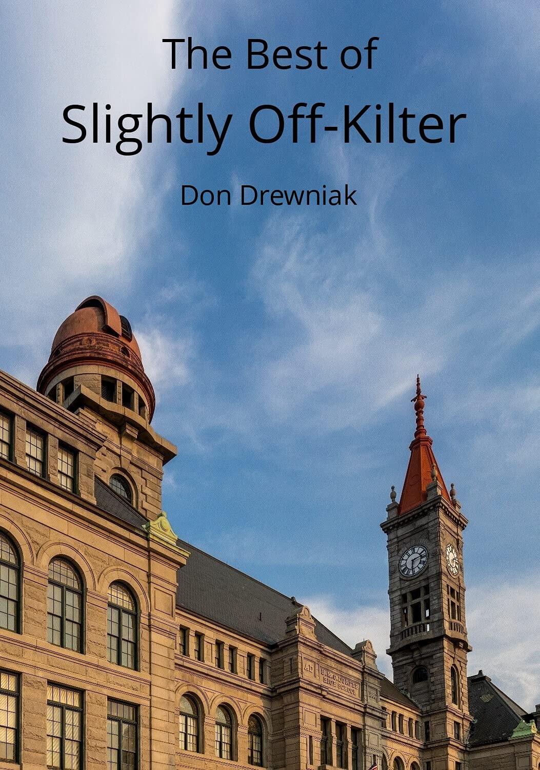 The Best of Slightly Off-Kilter by Don Drewniak | Goodreads
