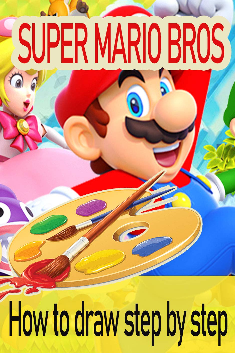 How to draw Super Mario Bros - Drawing Tutorial Step by Step by Eva ...