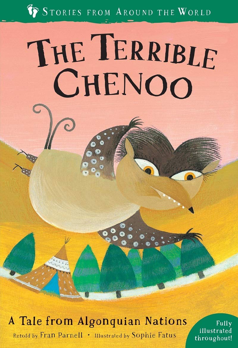 The Terrible Chenoo: A Story from North America by Fran Parnell | Goodreads