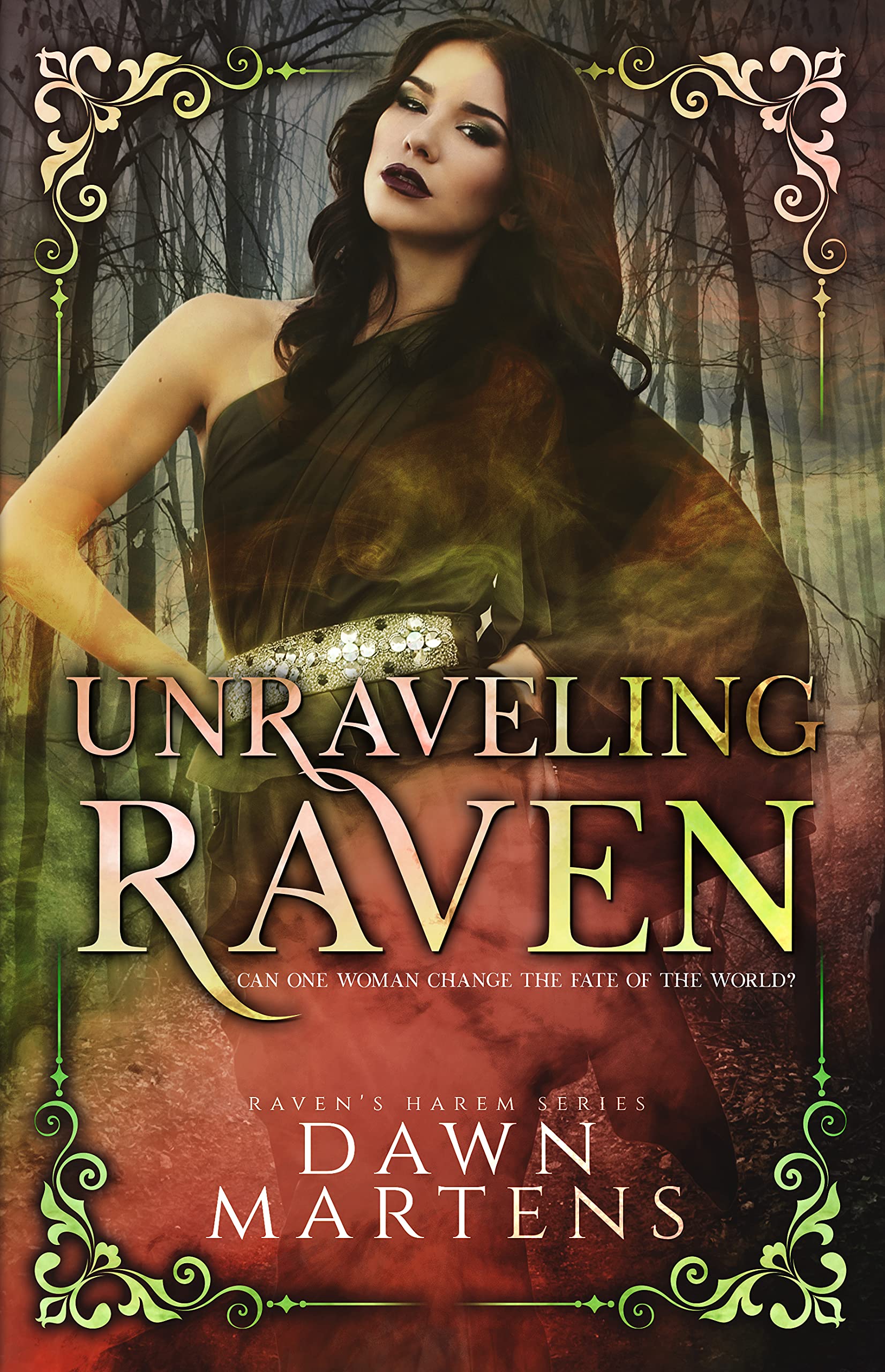 Unraveling Raven (Raven's Harem Book 2) by Dawn Martens | Goodreads