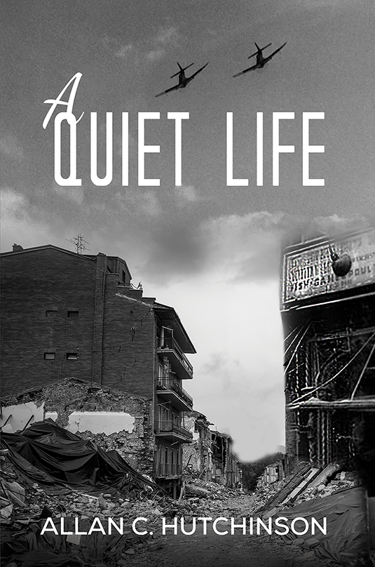 A Quiet Life by Allan C. Hutchinson | Goodreads