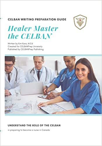 CELBAN Writing Preparation Guide: Healer Master the CELBAN by Kim Kara ...