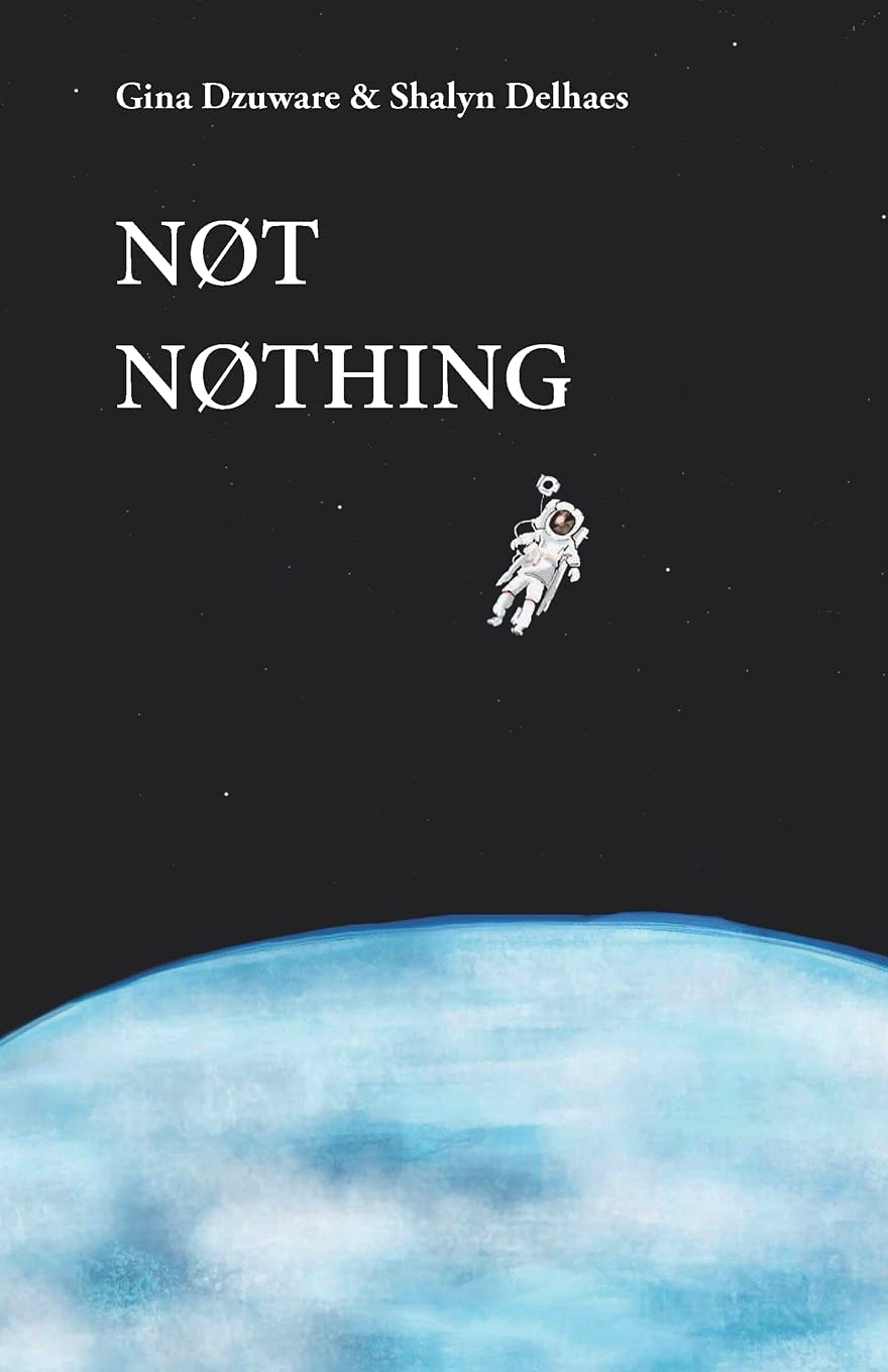 NØT NØTHING by Gina Dzuware | Goodreads
