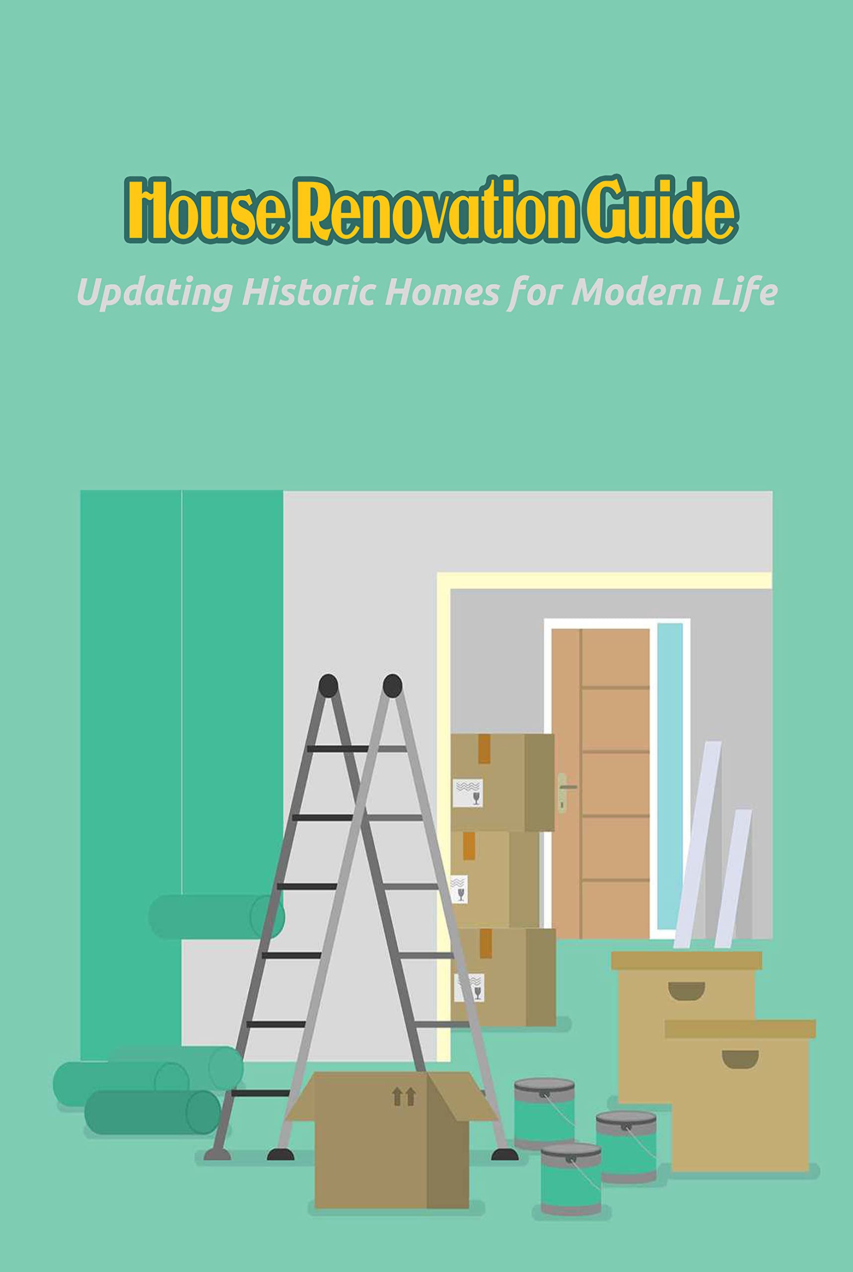 House Renovation Guide: Updating Historic Homes for Modern Life: Ways ...