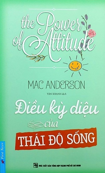 Điều kỳ diệu của thái độ sống by Mac Anderson | Goodreads