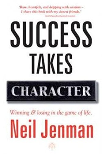 Success Takes Character by Jenman Neil | Goodreads