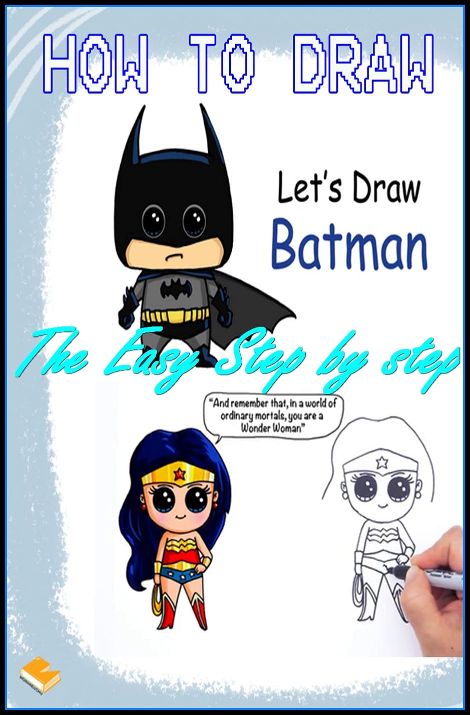 How to Draw Super Heroes Easy : The Easy Step by step Children's ...