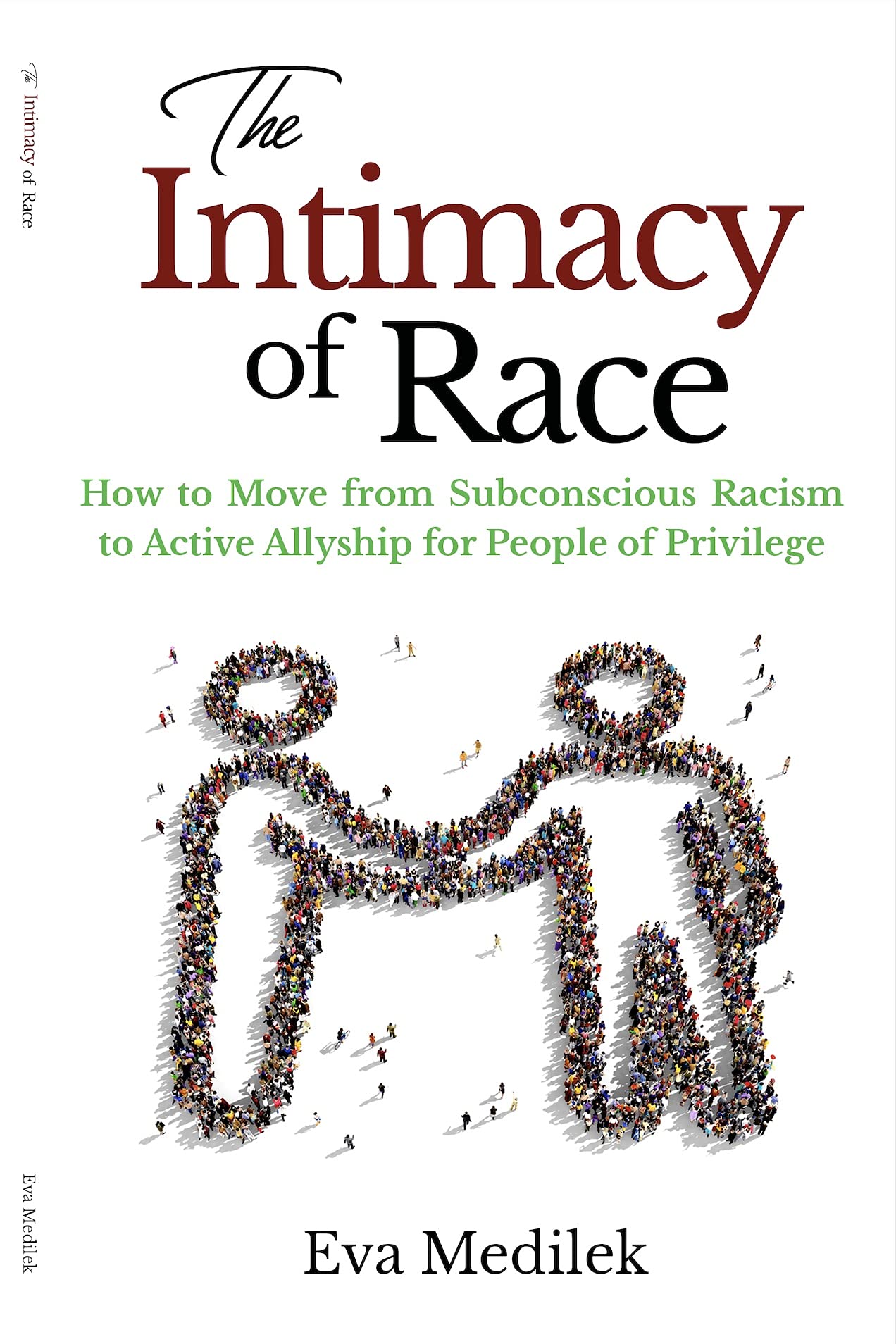 The Intimacy of Race: How to Move from Subconscious Racism to Active ...