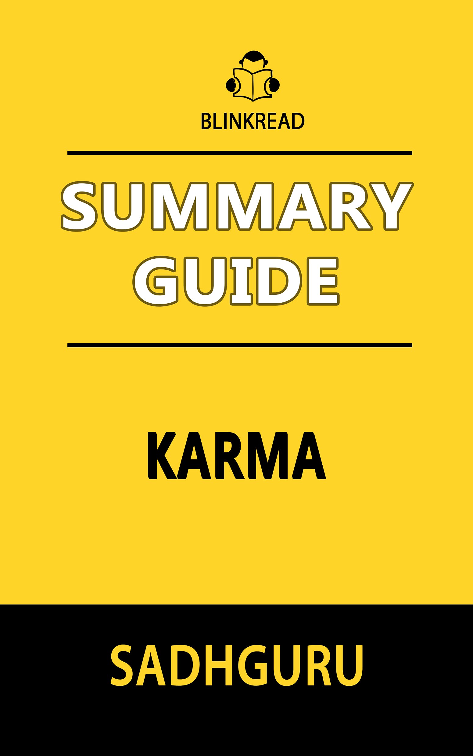Summary Guide: Karma by Sadhguru (BlinkRead) by BlinkRead | Goodreads