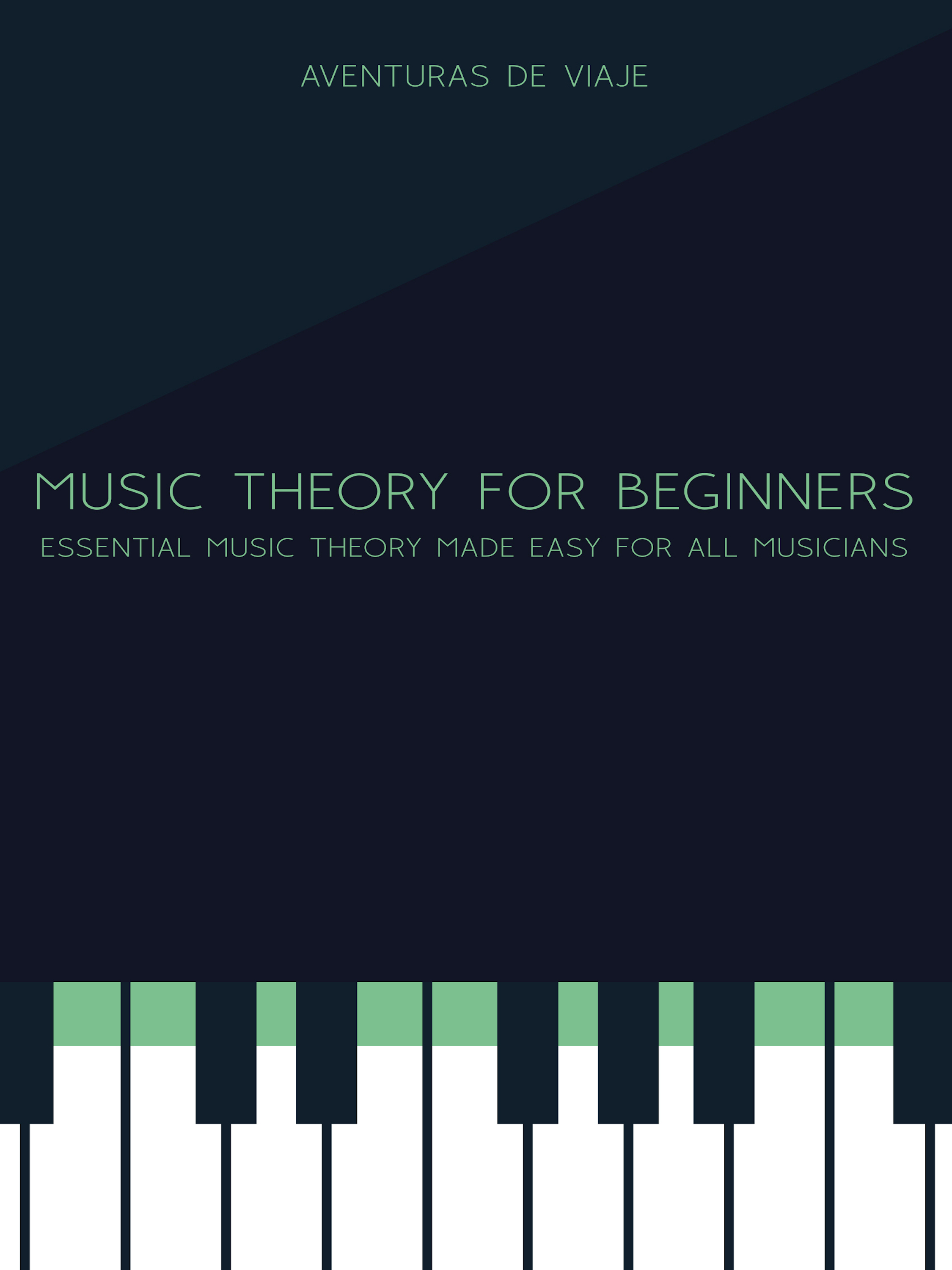 Music Theory for Beginners by Aventuras De Viaje | Goodreads