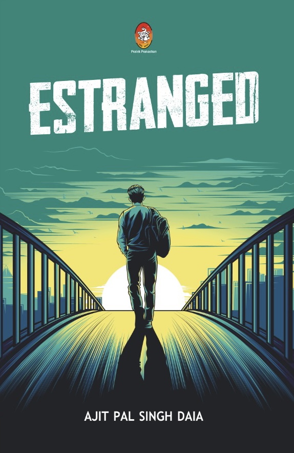 Estranged by Ajit Pal Singh Daia | Goodreads