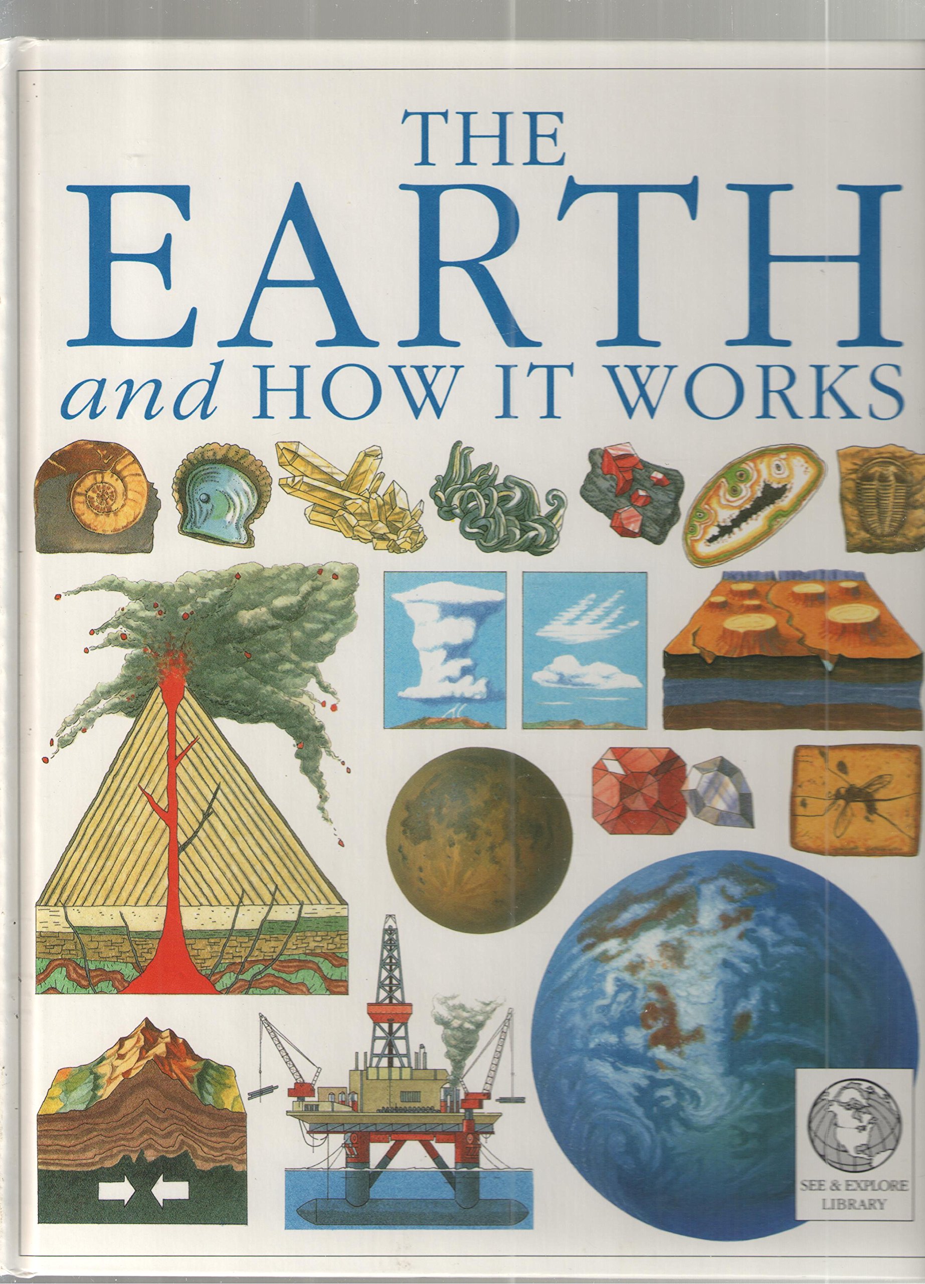 The Earth and How it Works by Steve Parker | Goodreads