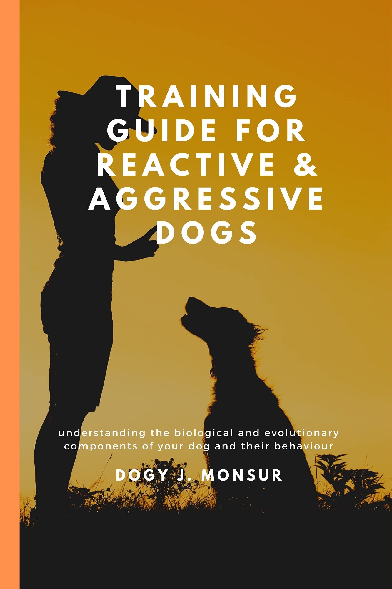 Training Guide for Reactive & Aggressive Dogs: Understanding the ...