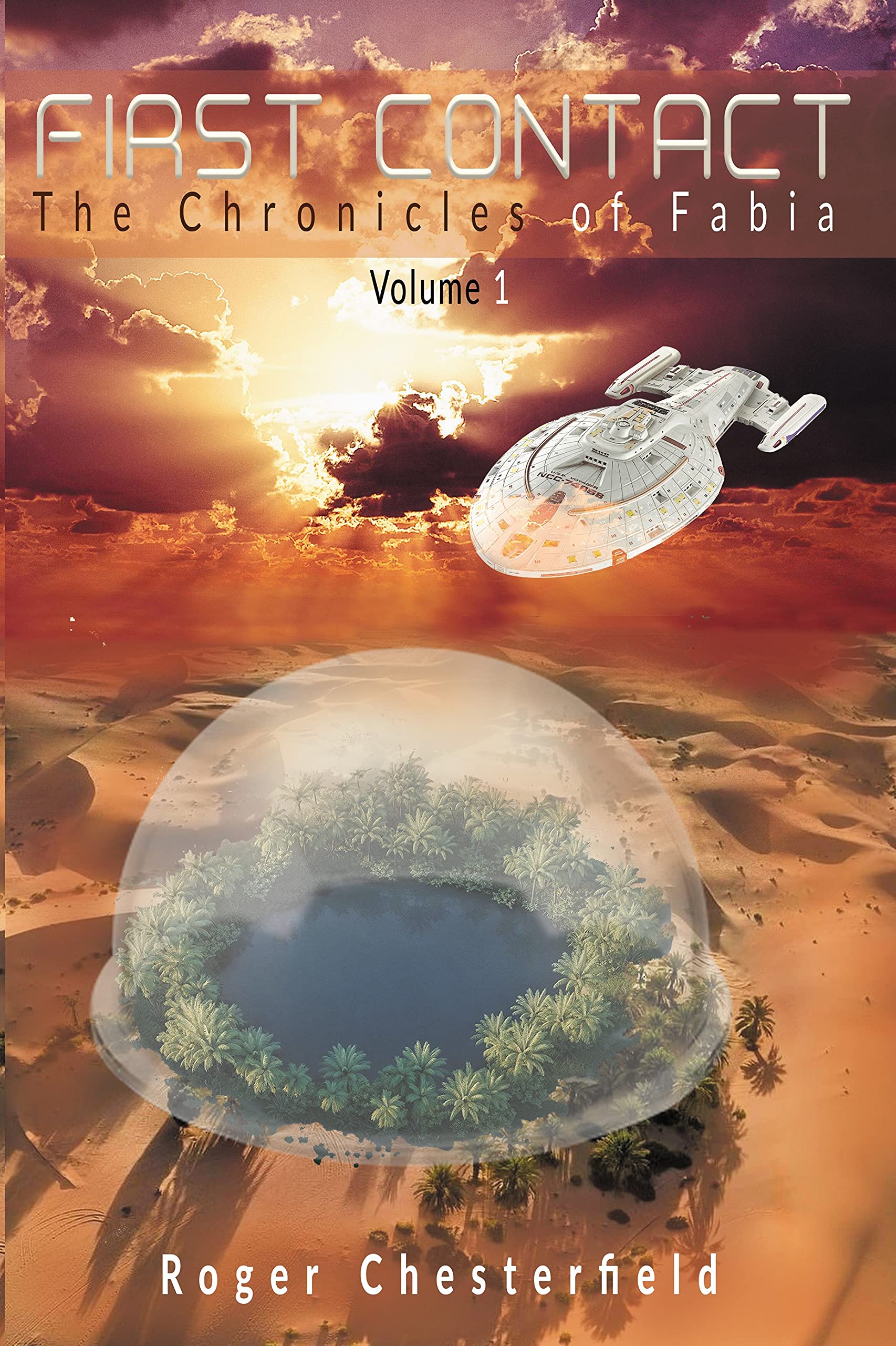 First Contact: The Chronicles of Fabia Vol 1 by Roger Chesterfield ...