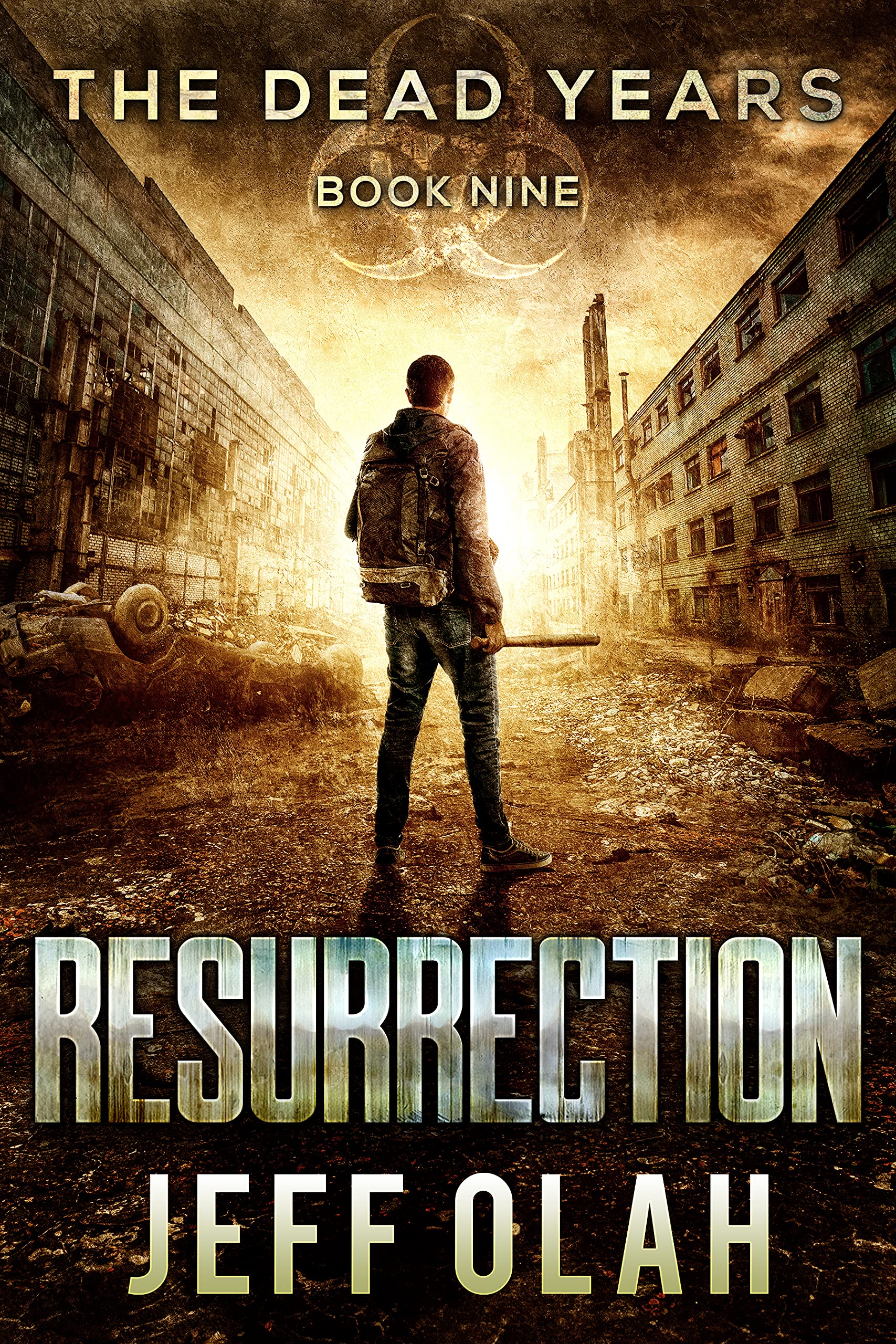 The Dead Years - RESURRECTION - Book 9 by Jeff Olah | Goodreads