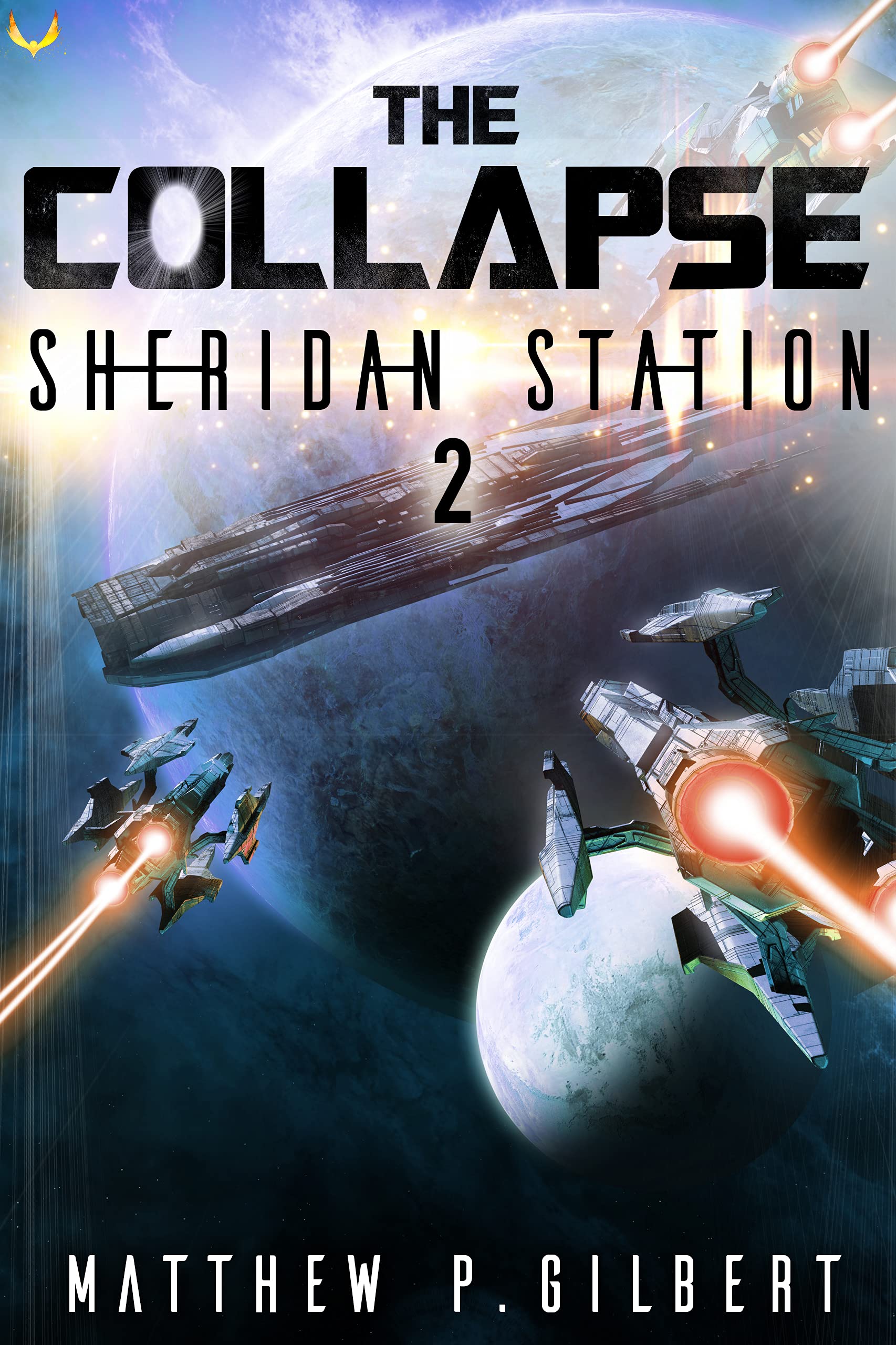 Sheridan Station (The Collapse, #2) by Matthew P. Gilbert | Goodreads