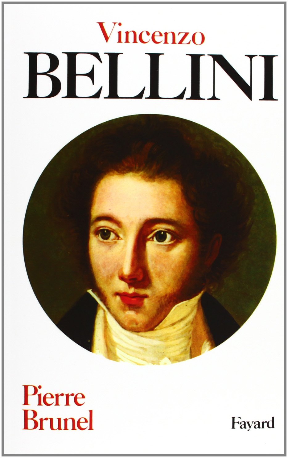 VINCENZO BELLINI by Pierre Brunel | Goodreads