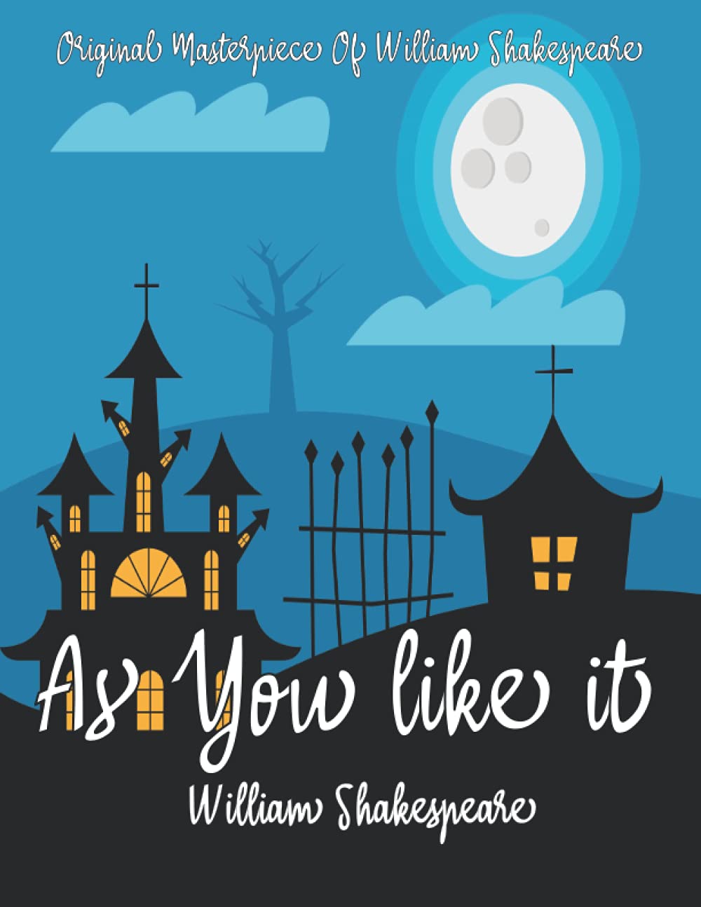 As You Like It By William Shakespeare Annotated. by William Shakespeare ...