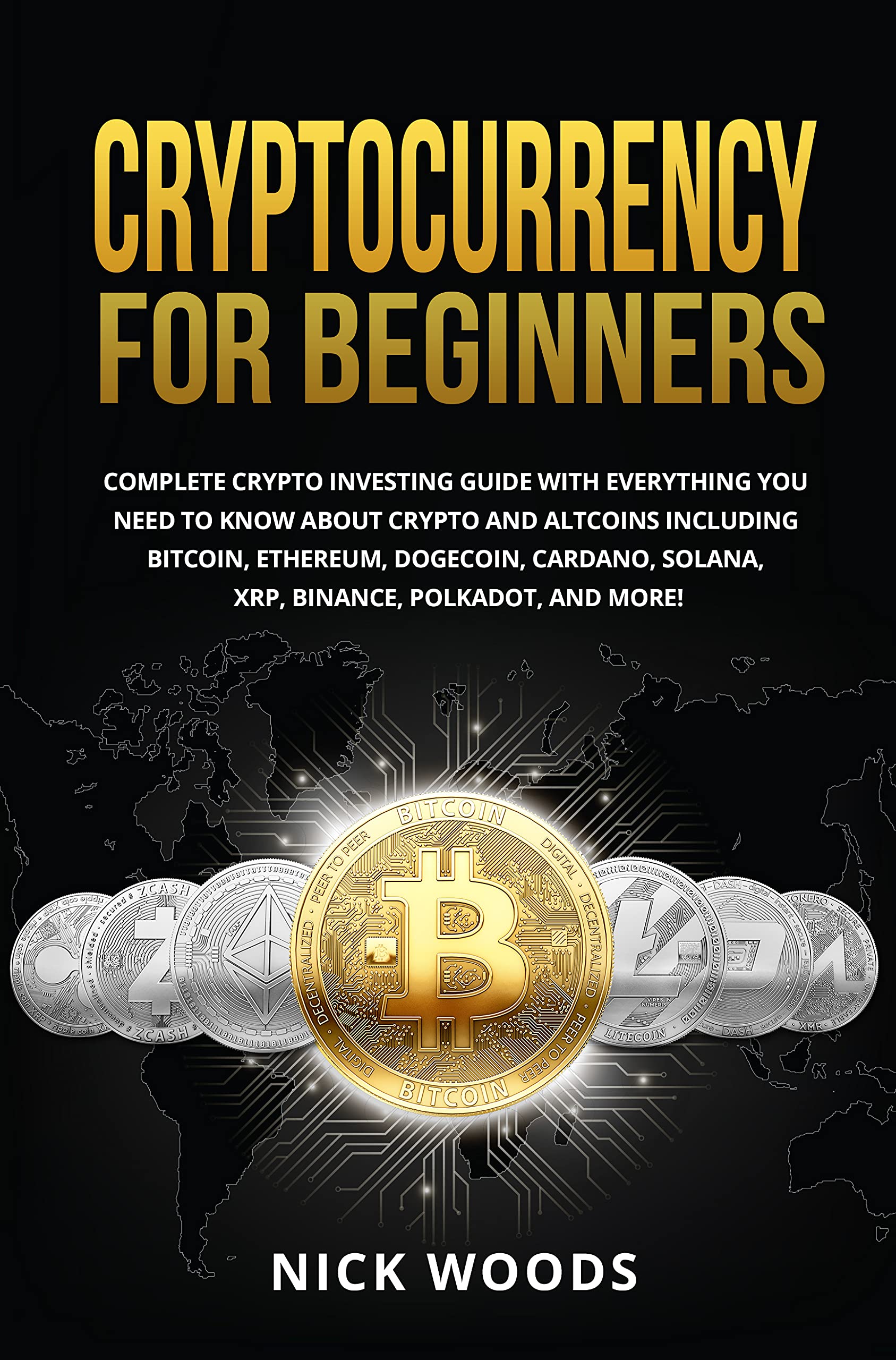 Cryptocurrency for Beginners: Complete Crypto Investing Guide with ...