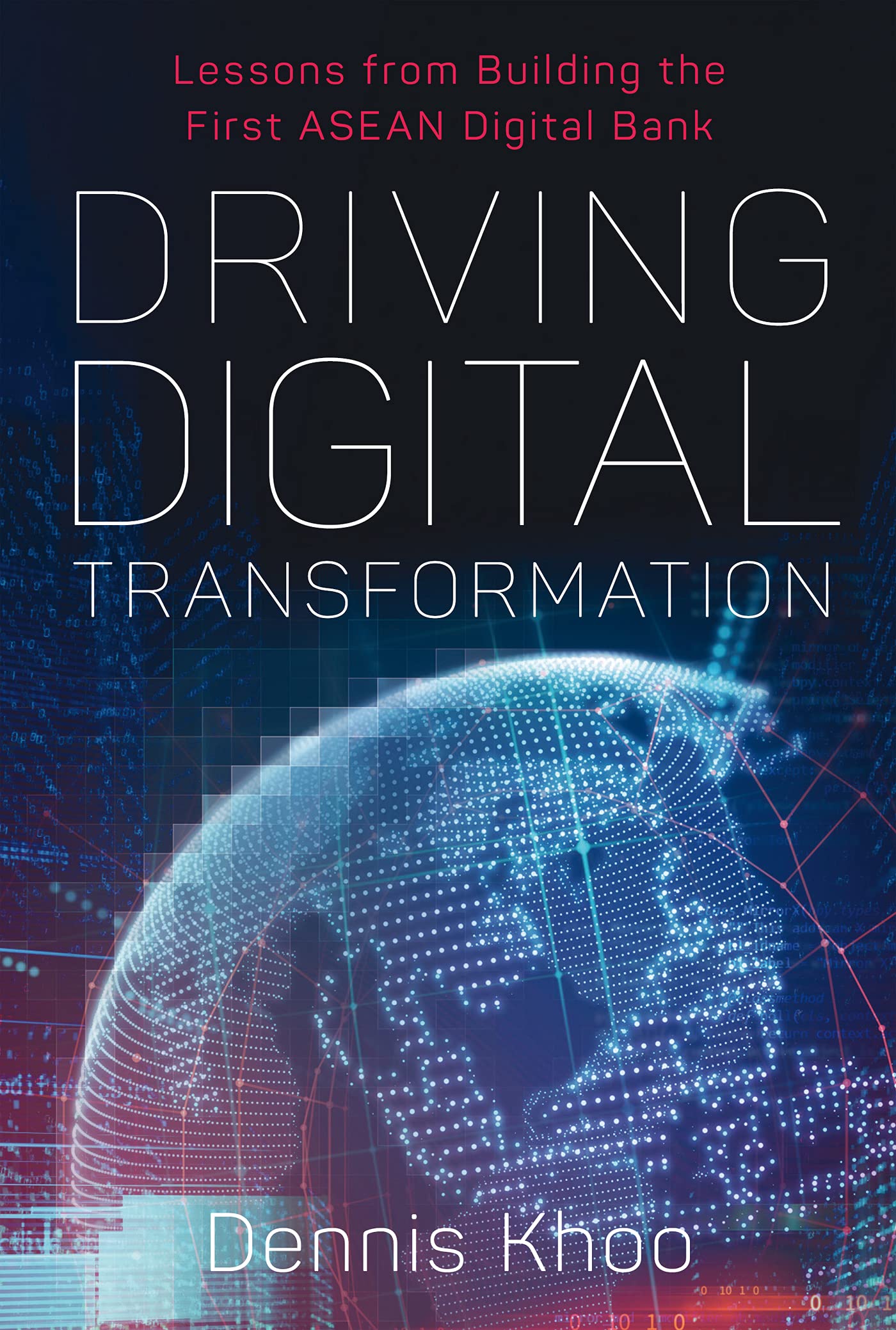 Driving Digital Transformation: Lessons from Building the First ASEAN ...