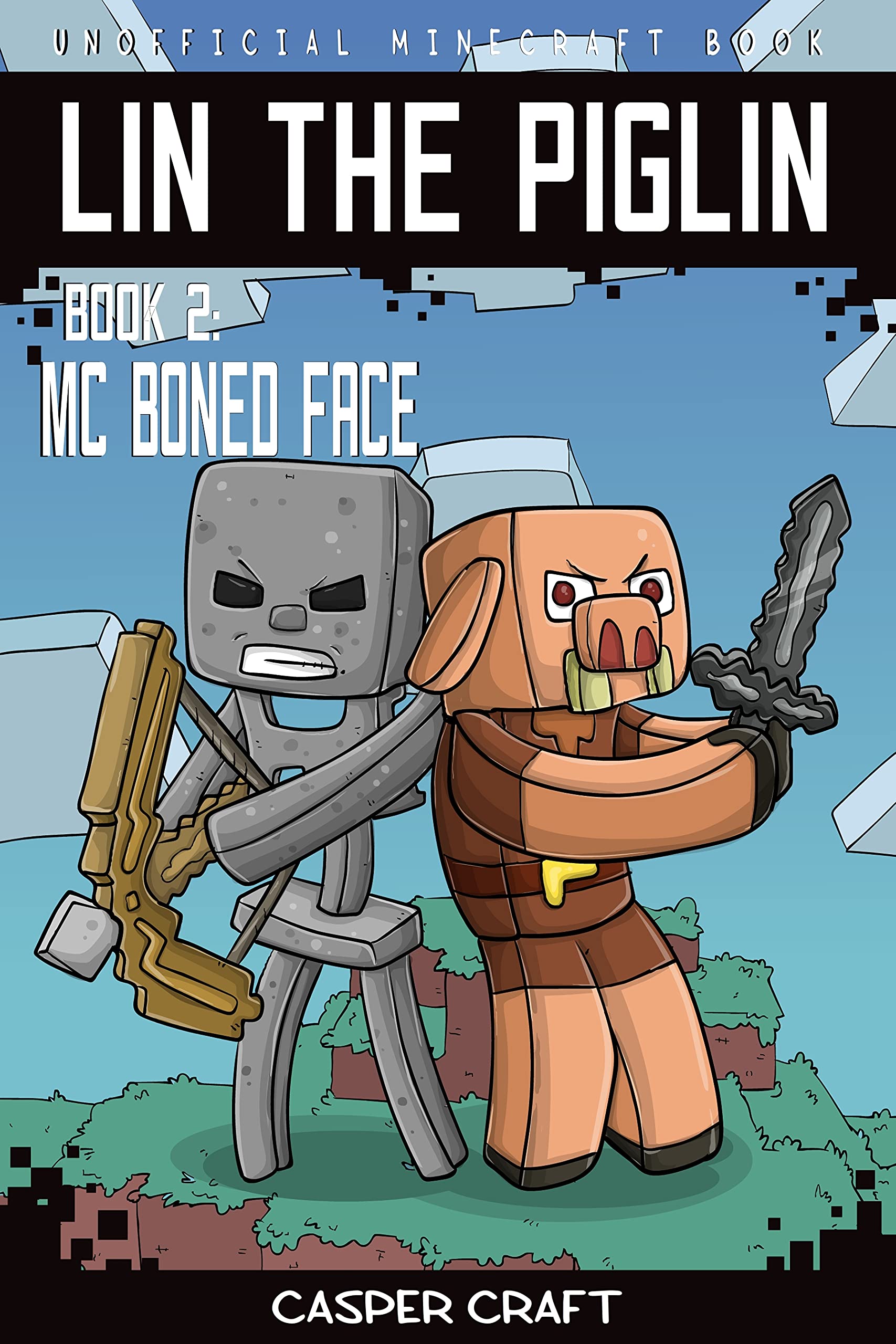 Lin the Piglin Book 2: Mc Boned Face by Casper Craft | Goodreads
