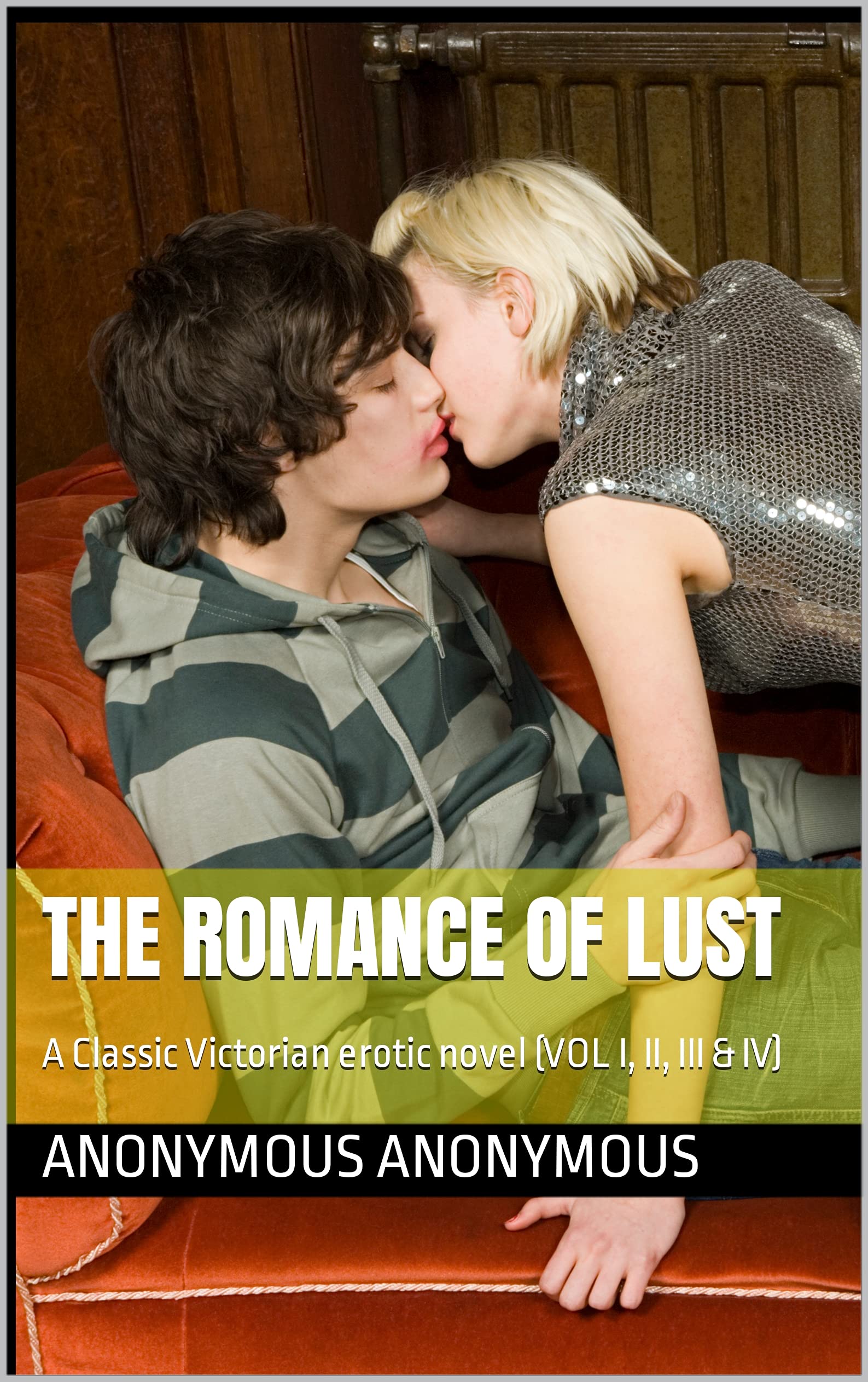 The Romance of Lust: A Classic Victorian erotic novel by Anonymous | Goodreads