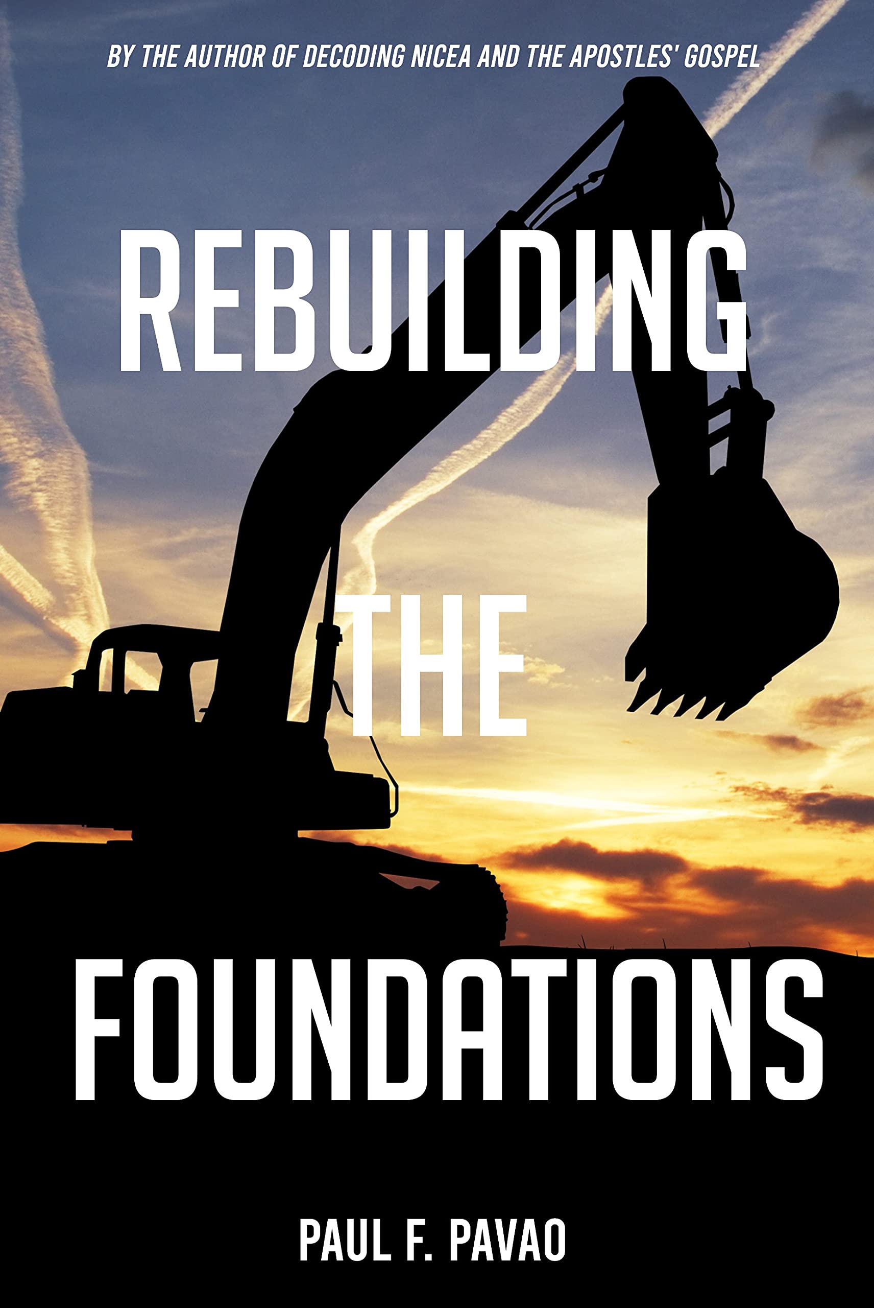 Rebuilding the Foundations by Paul Pavao | Goodreads
