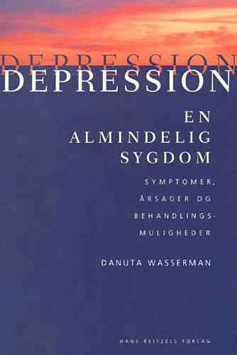 Depression en almindelig sygdom by Danuta Wasserman | Goodreads
