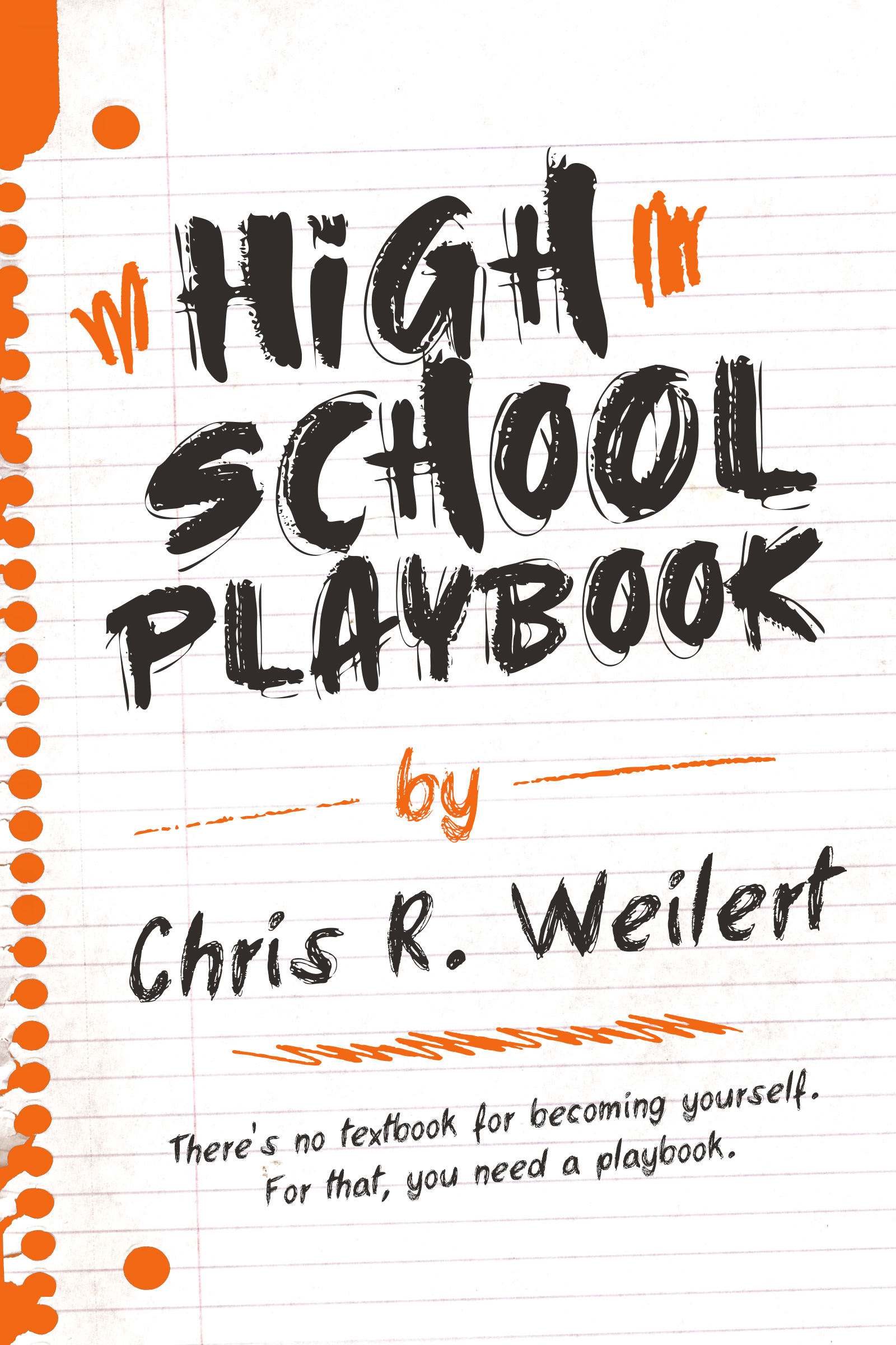 High School Playbook by Chris R. Weilert | Goodreads