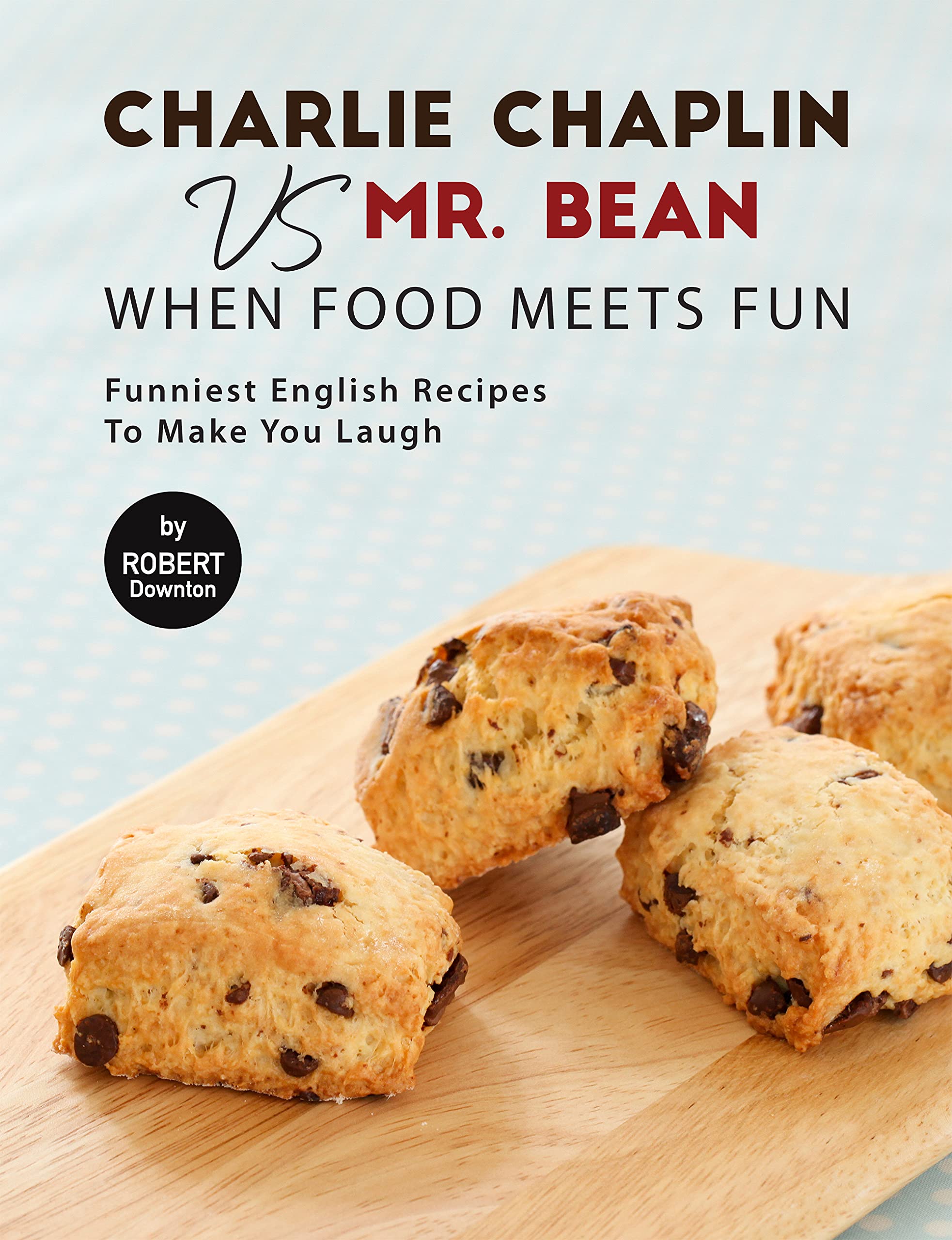 Charlie Chaplin VS Mr. Bean – When Food Meets Fun: Funniest English ...