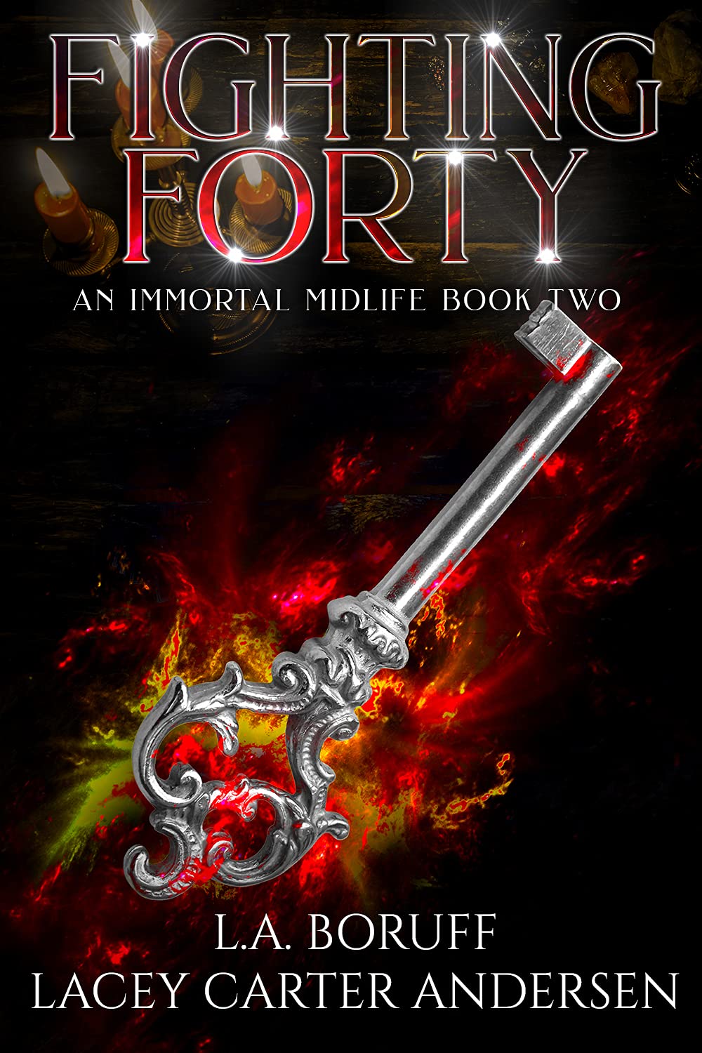 Fighting Forty (Immortal Midlife #2) by L.A. Boruff | Goodreads