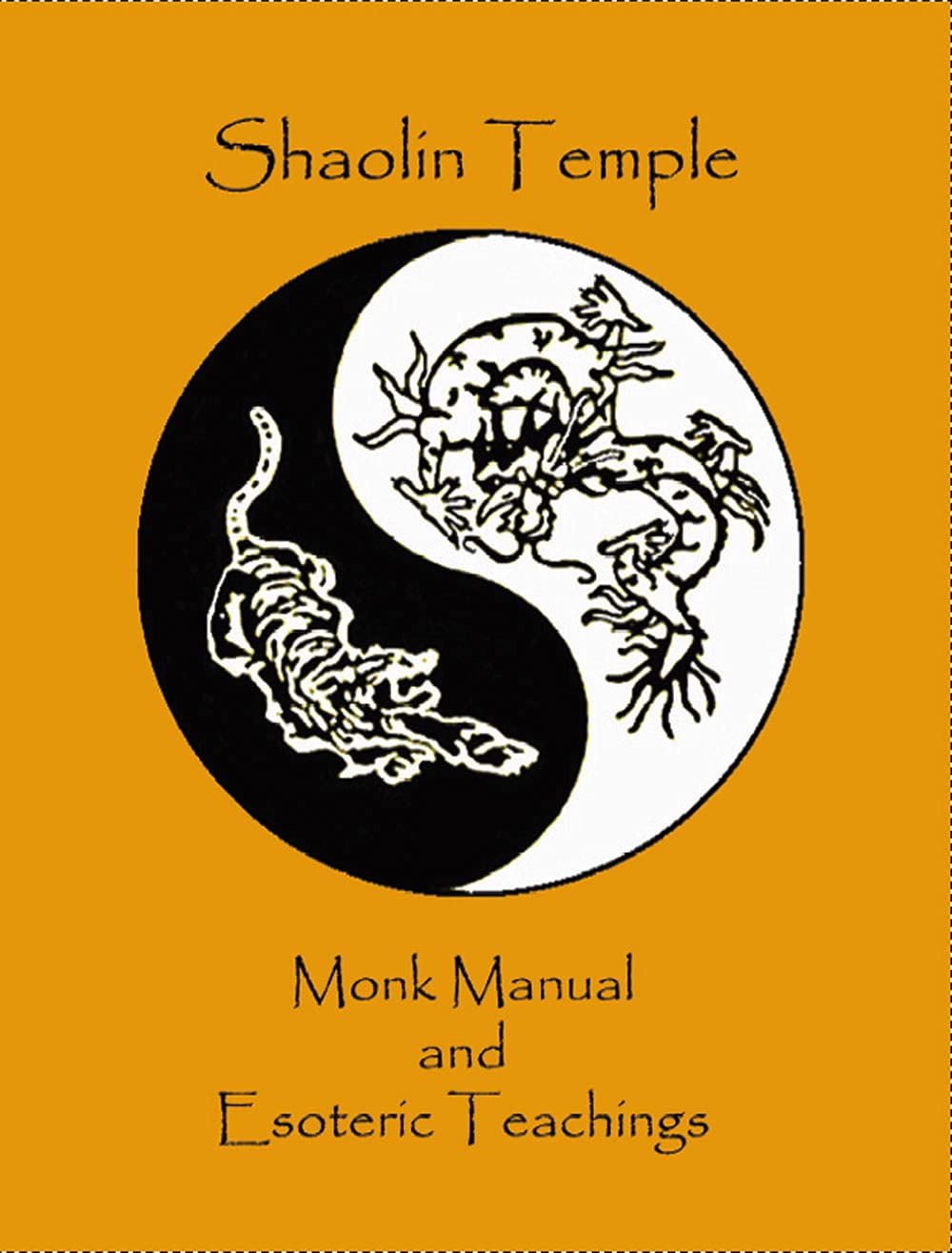Shaolin Temple: Monk Manual and Esoteric Teachings by Thomas Smith ...