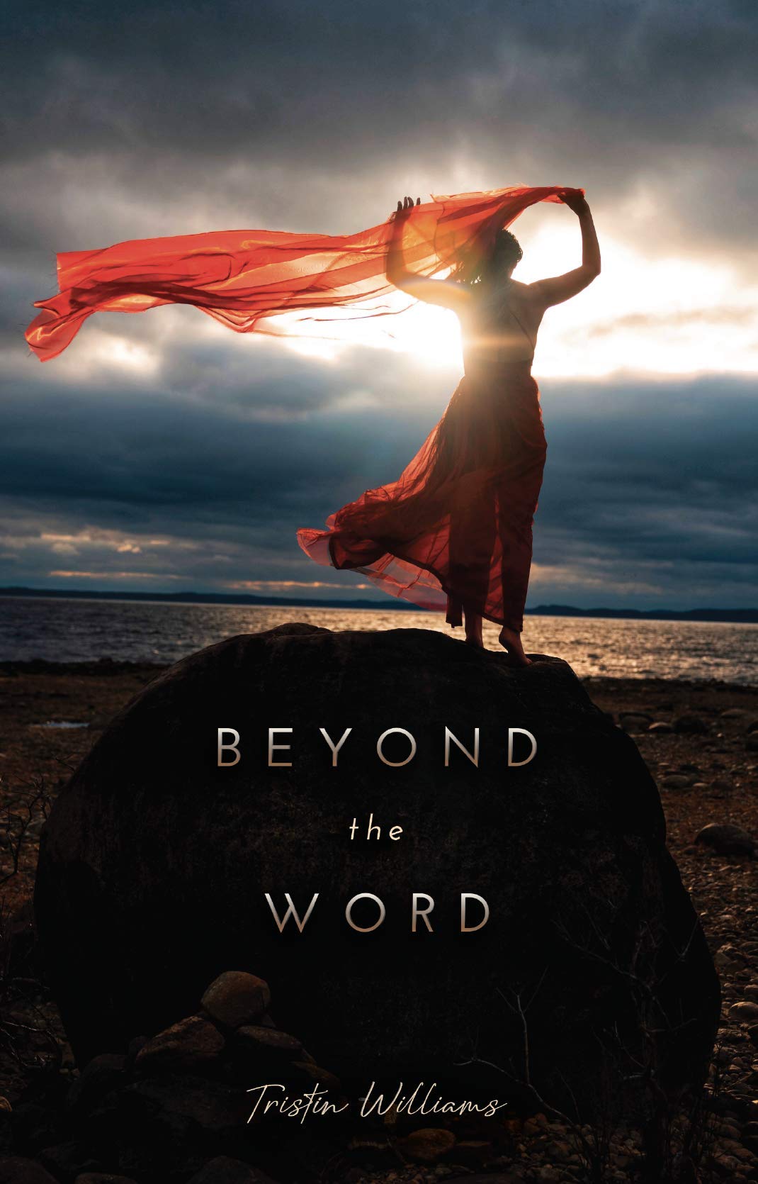 Beyond the Word by Tristin Williams | Goodreads