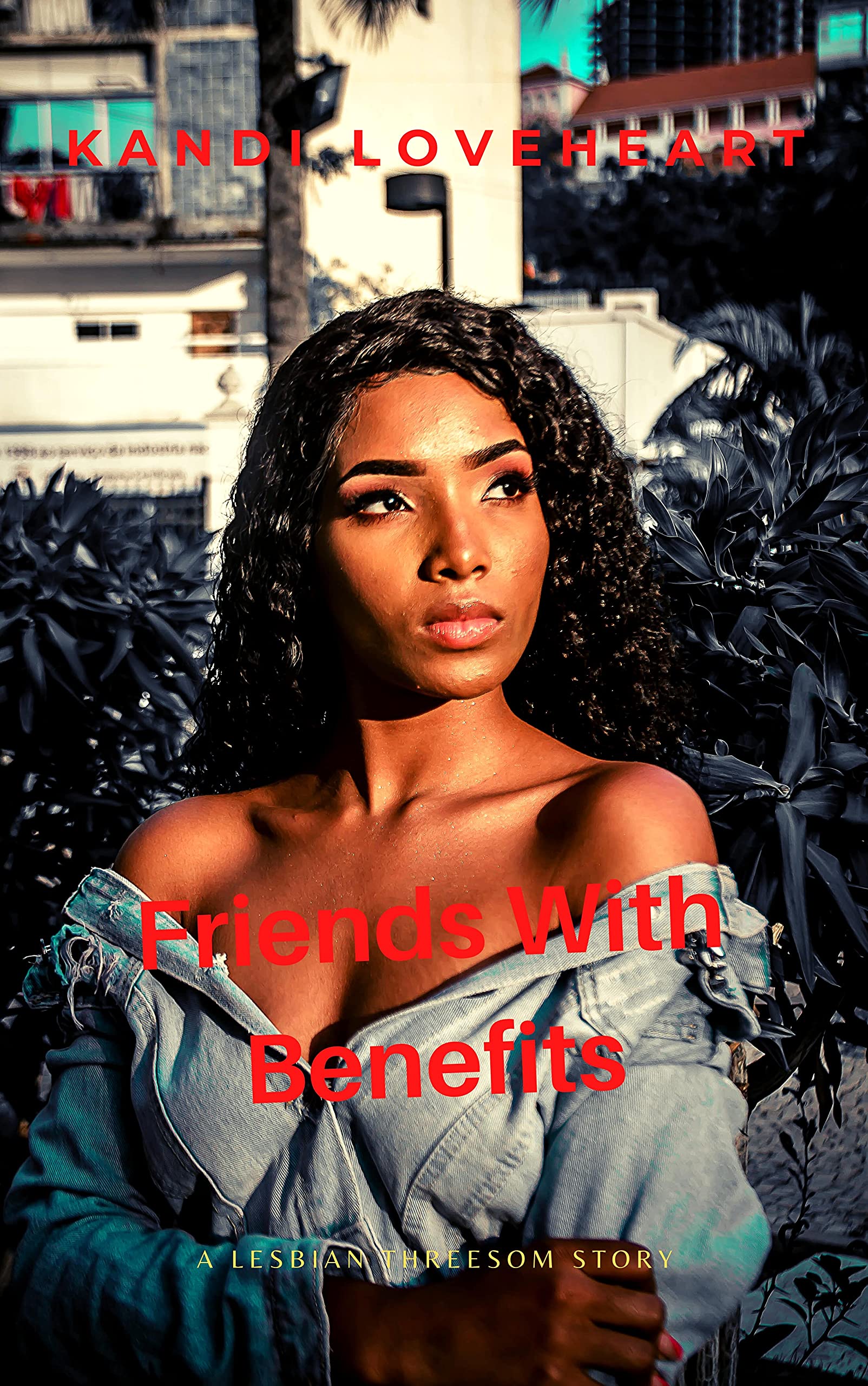 Friends With Benefits: A Lesbian Threesome Story by Kandi Loveheart | Goodreads