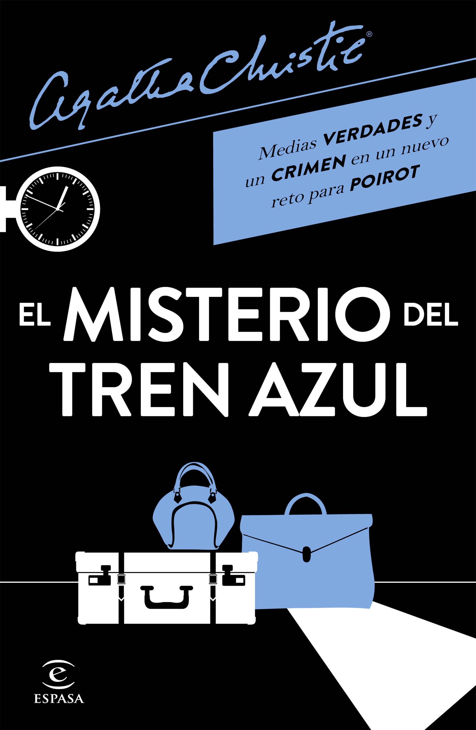 El misterio del tren azul (Hercule Poirot, #6) by Agatha Christie ...