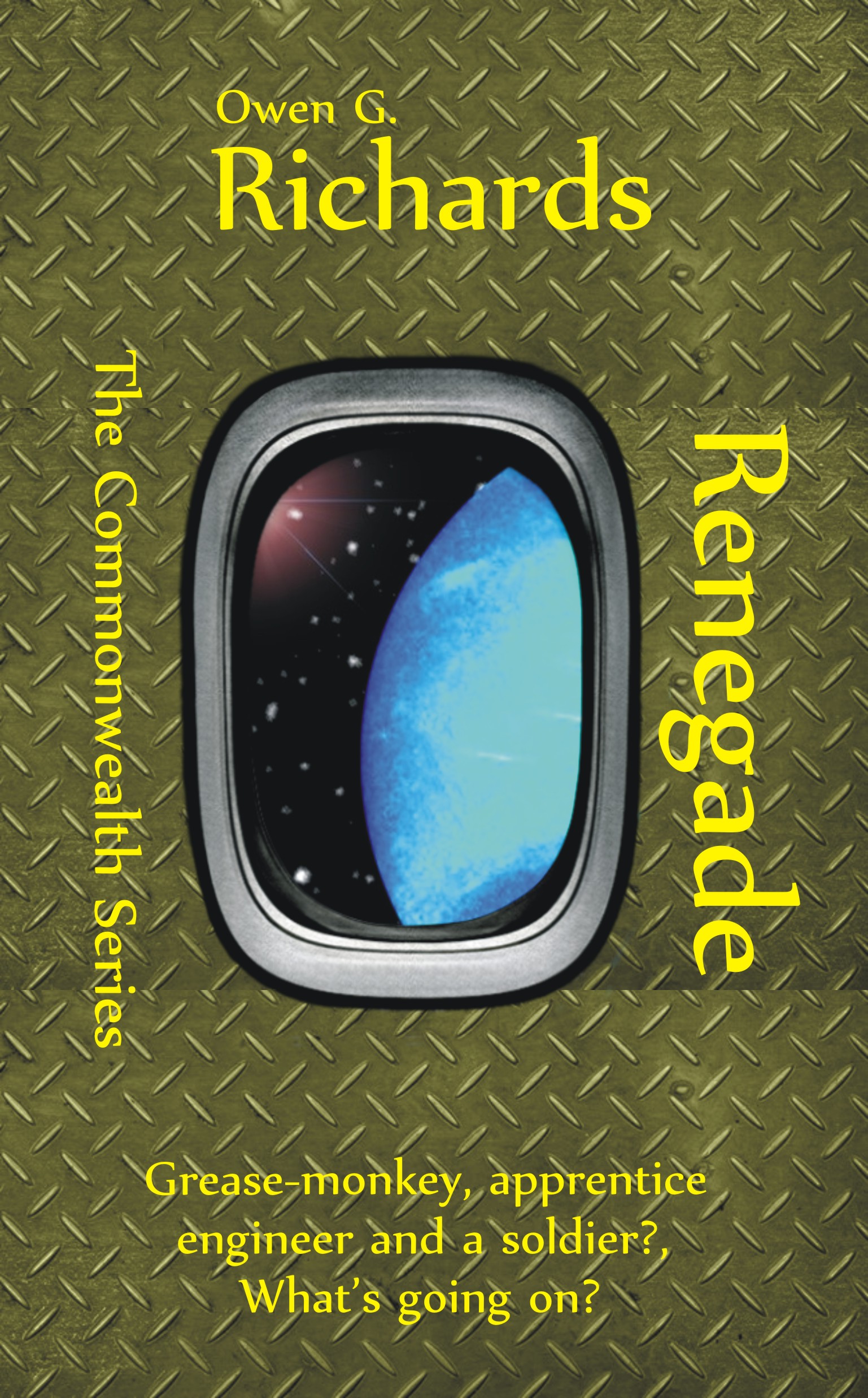 Renegade (Commonwealth Series, #2) by Owen G. Richards | Goodreads