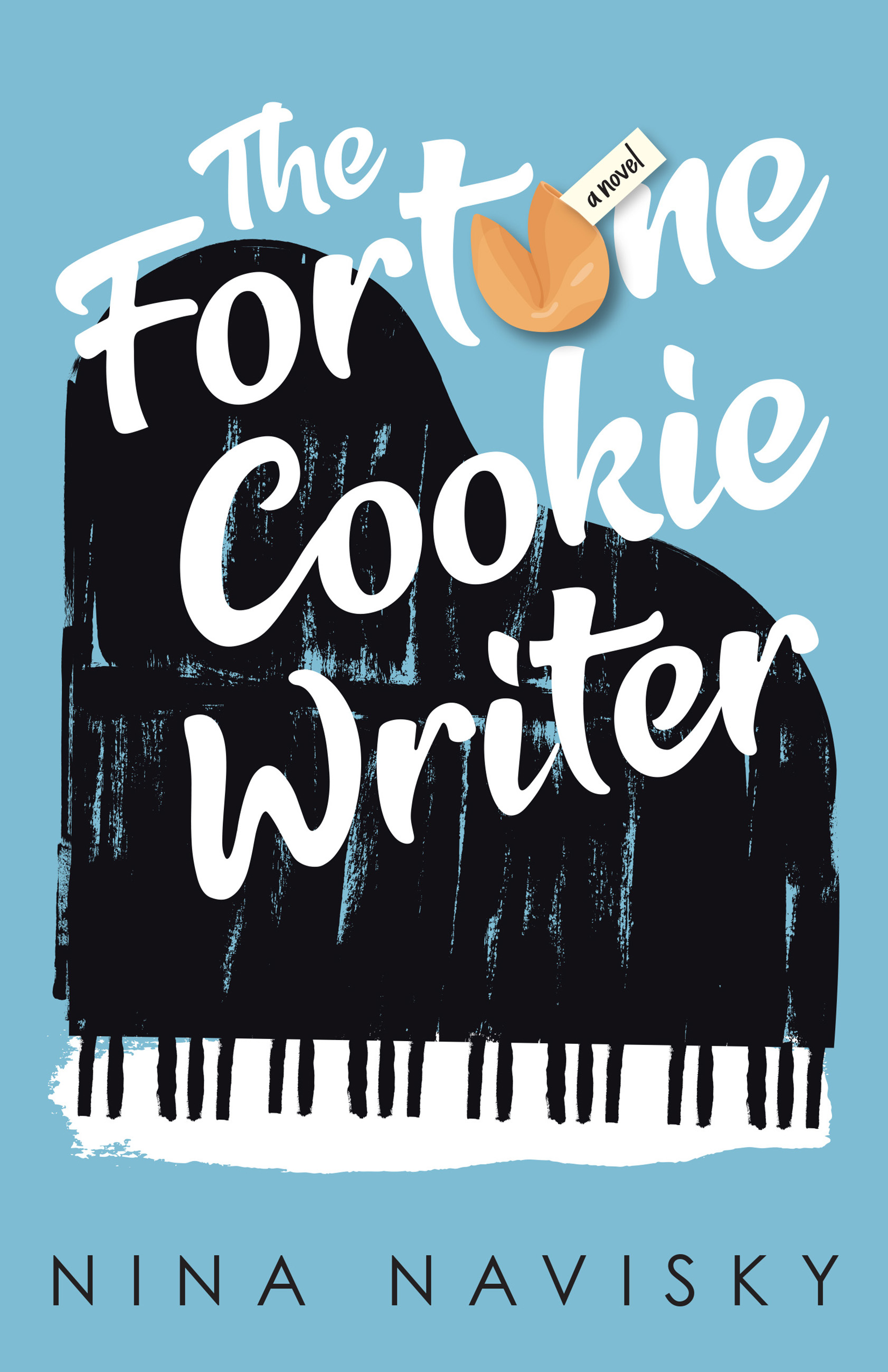 The Fortune Cookie Writer by Nina Navisky | Goodreads