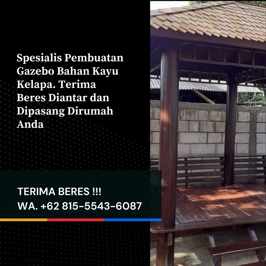 LAGI VIRAL, Wa. 081-555-436-087, Jasa Pembuatan Pendopo Kayu Kelapa ...
