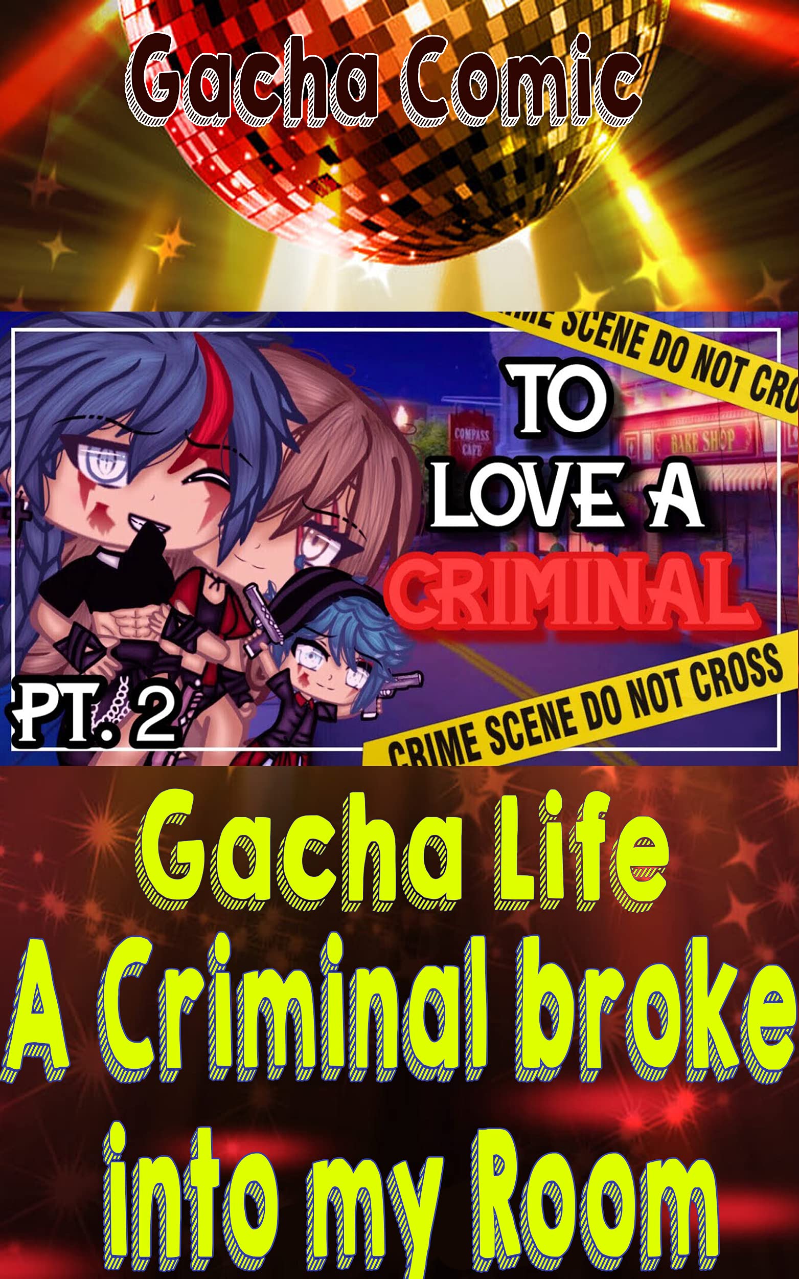 Gacha Life Comic Story: Gacha Club_A Criminal broke into my Room by ...
