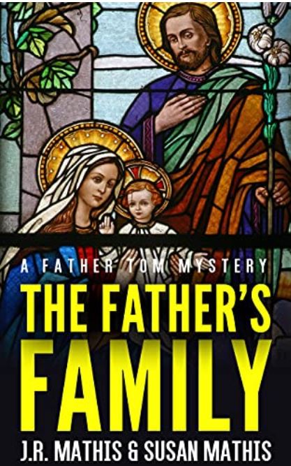 The Father's Family (Father Tom #12) by J.R. Mathis | Goodreads