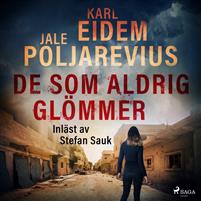 De som aldrig glömmer by Karl Eidem | Goodreads