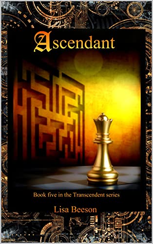 Ascendant: Book five in the Transcendent series by Lisa Beeson | Goodreads