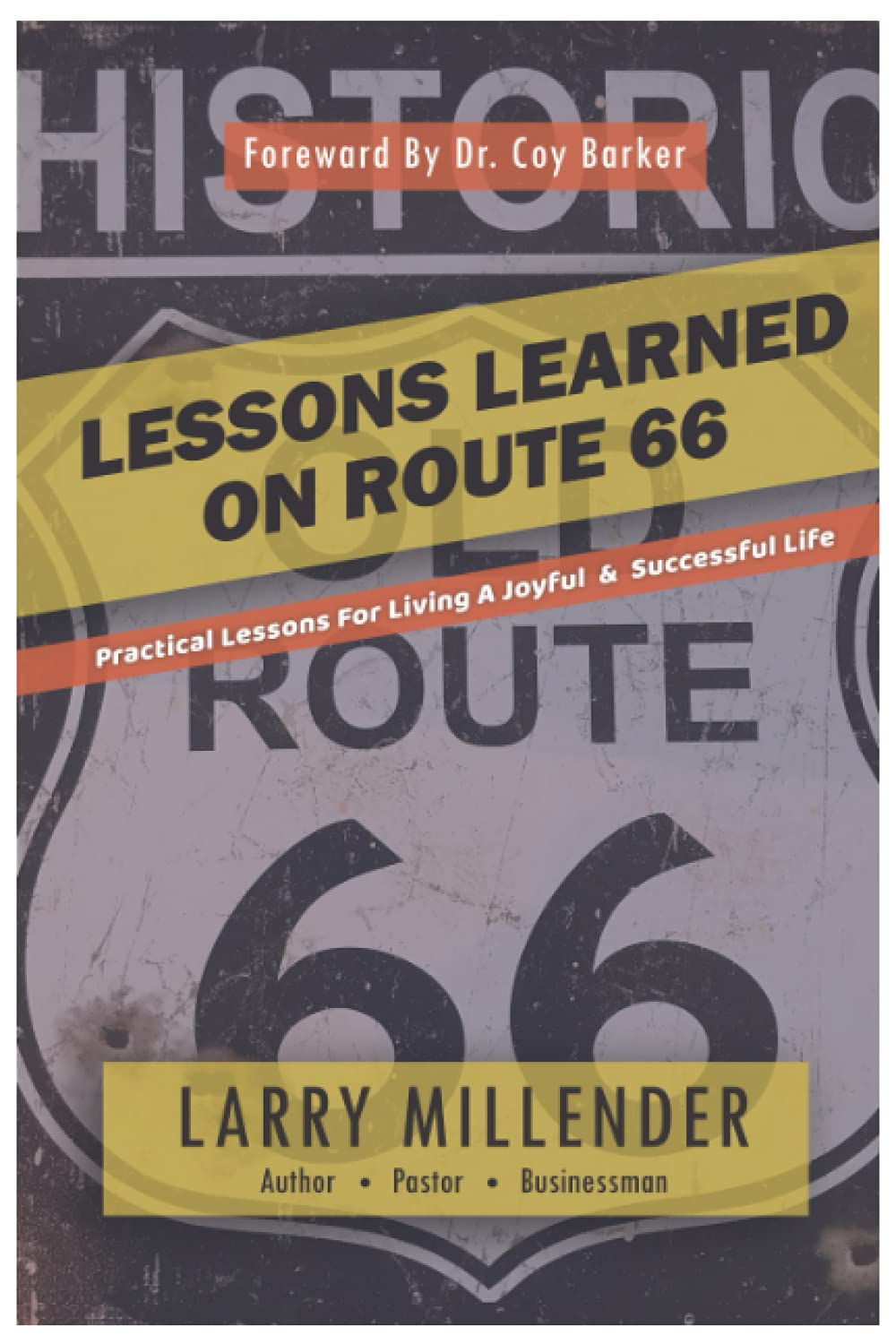 Lessons Learned On Route 66: Practical Lessons For Living A Joyful ...