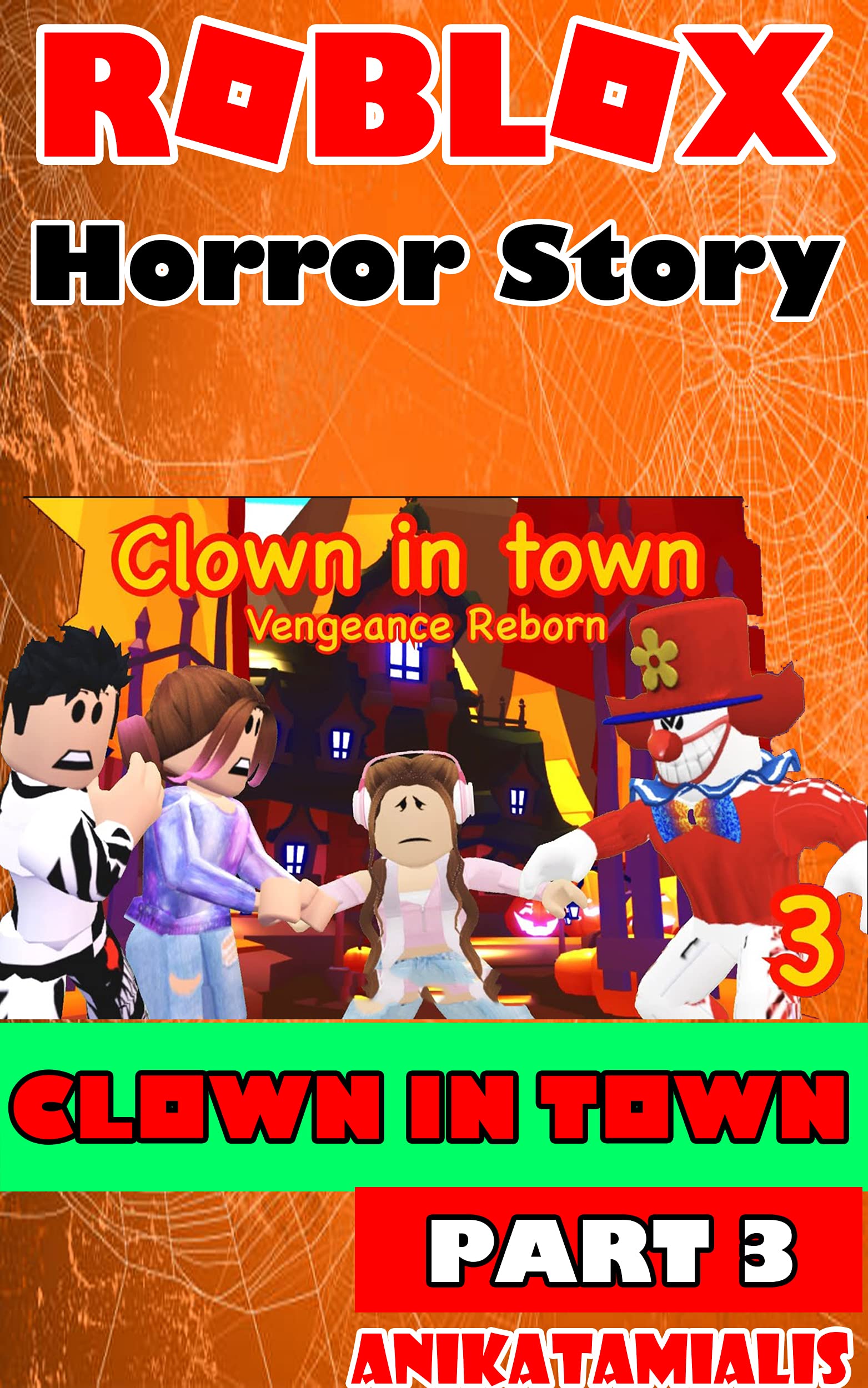 The Roblox story comic: ”Clown in Town - Vengeance Reborn” - Episode 3 ...