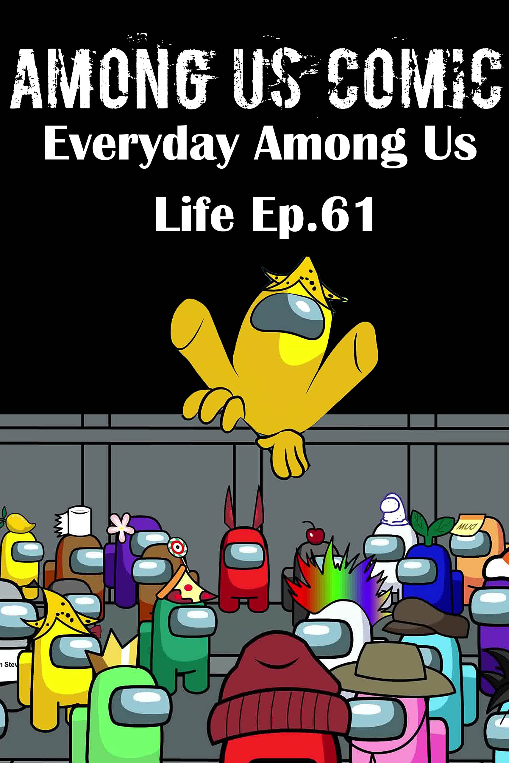 Among Us Comic Ep.61: Everyday Among Us Life by Jaena Mariz | Goodreads