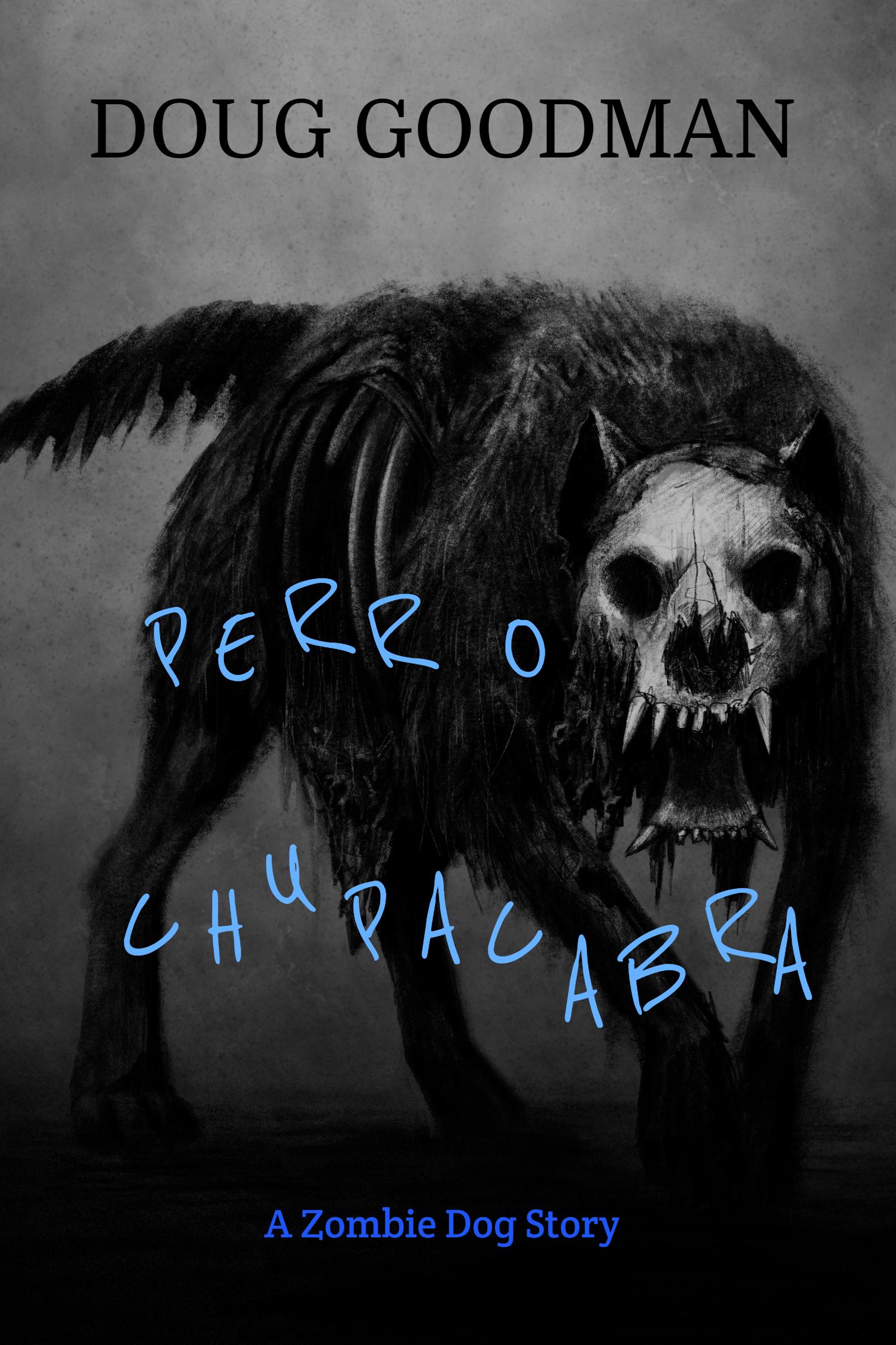 Perro Chupacabra by Doug Goodman | Goodreads